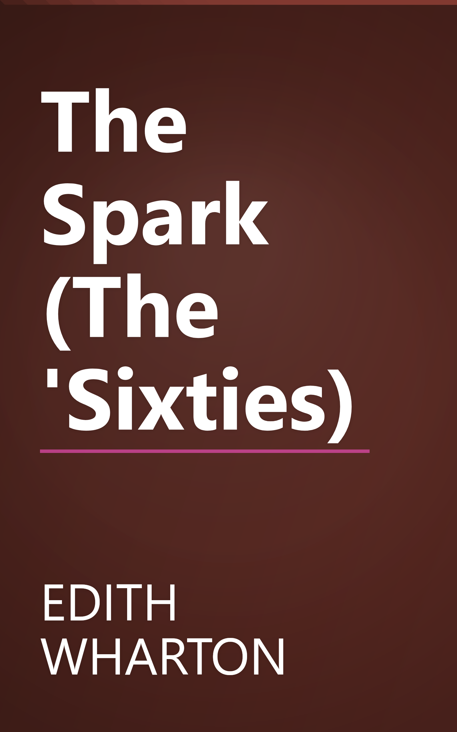 The Spark (The 'Sixties) book cover