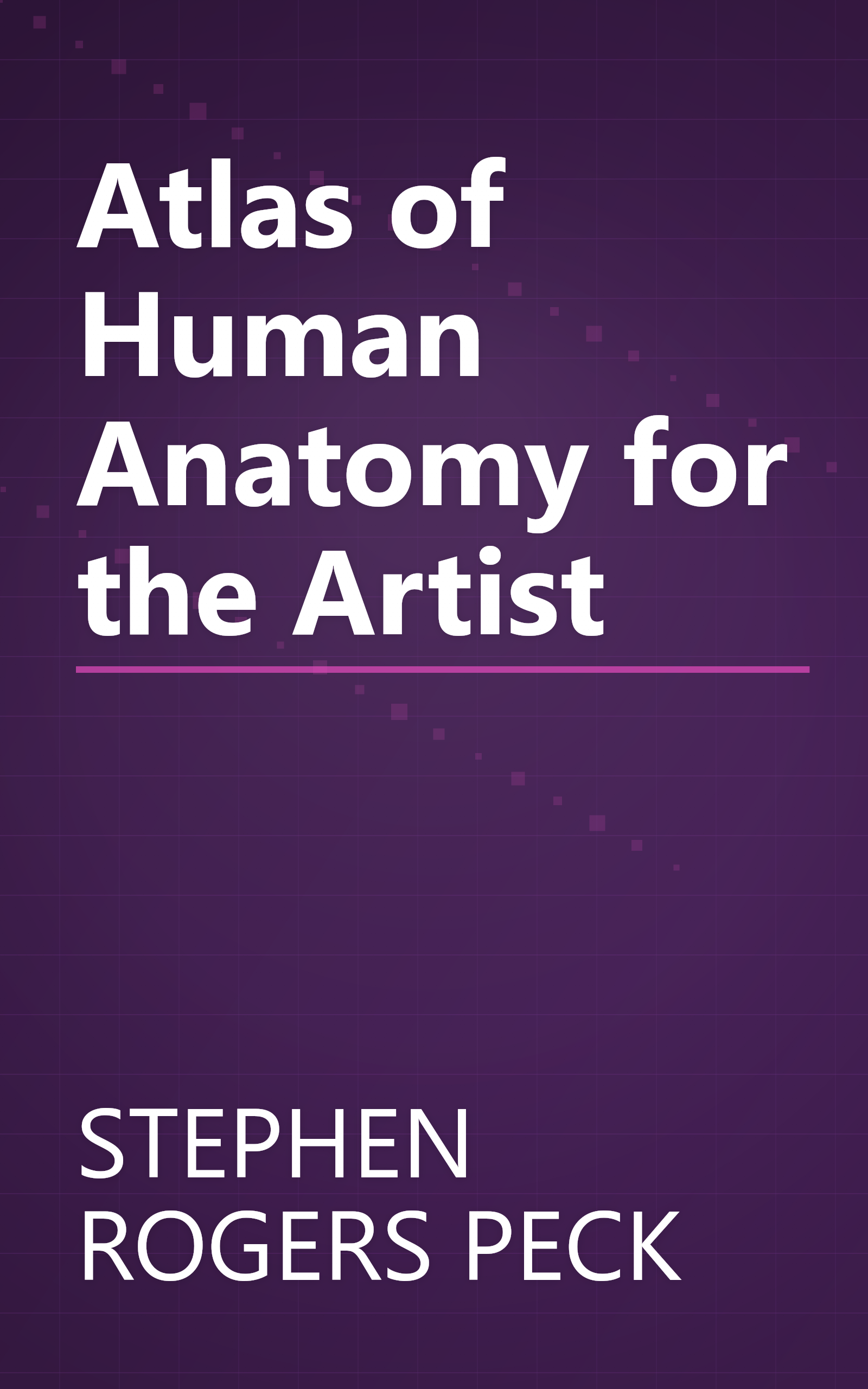 Atlas of Human Anatomy for the Artist book cover