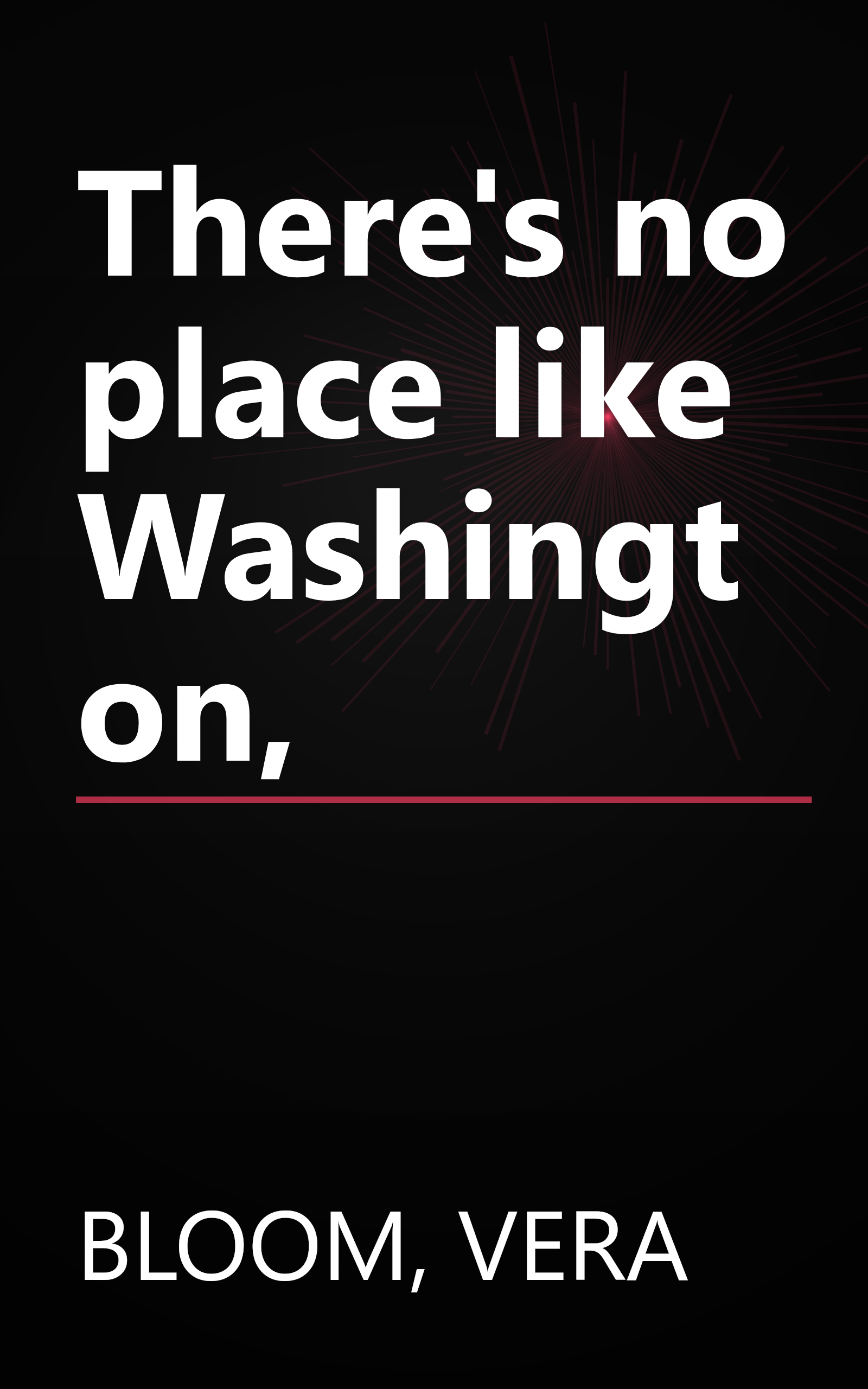 There's no place like Washington, book cover