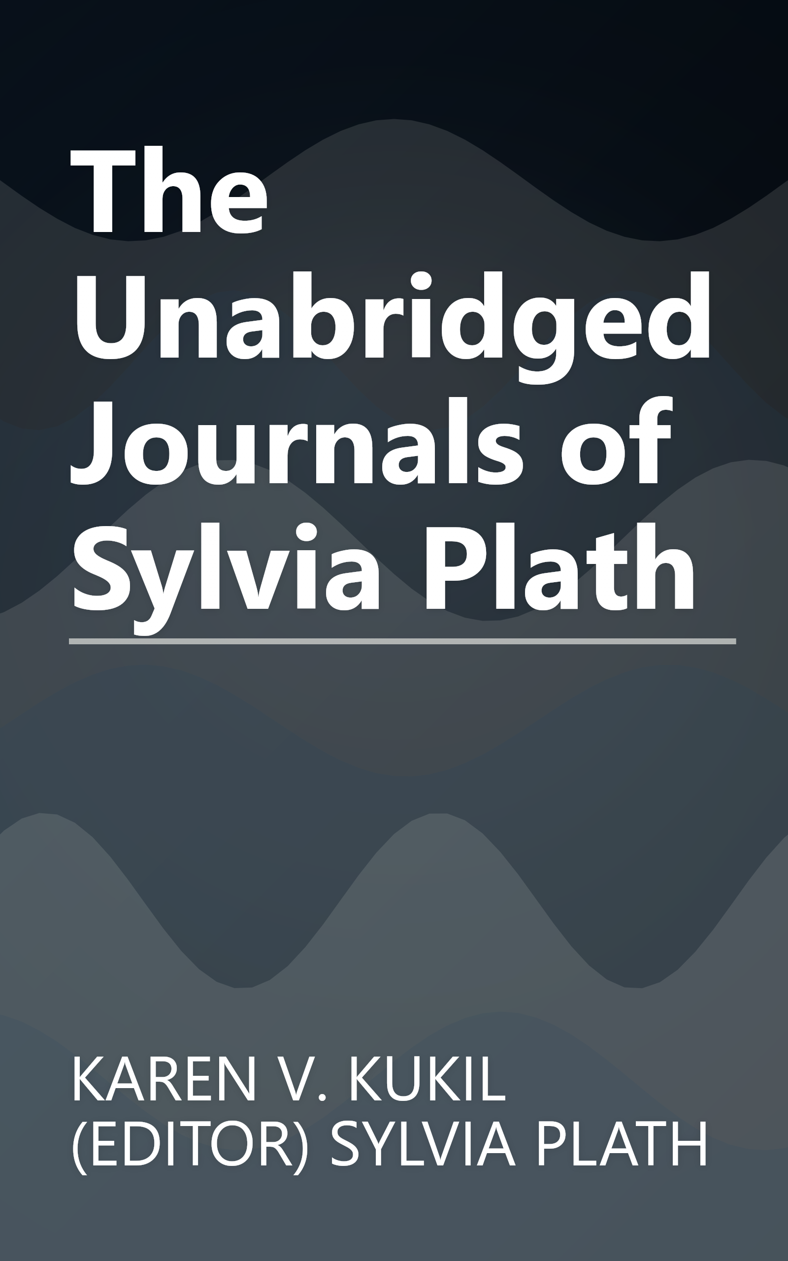The Unabridged Journals of Sylvia Plath book cover