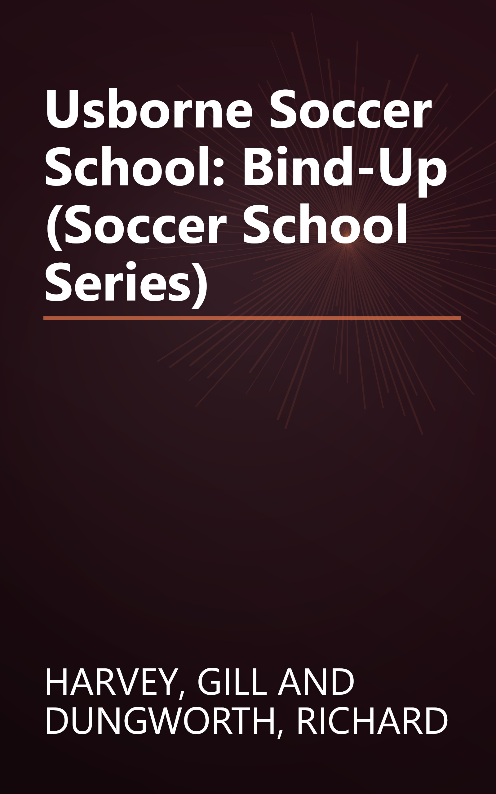 Usborne Soccer School: Bind-Up (Soccer School Series) book cover