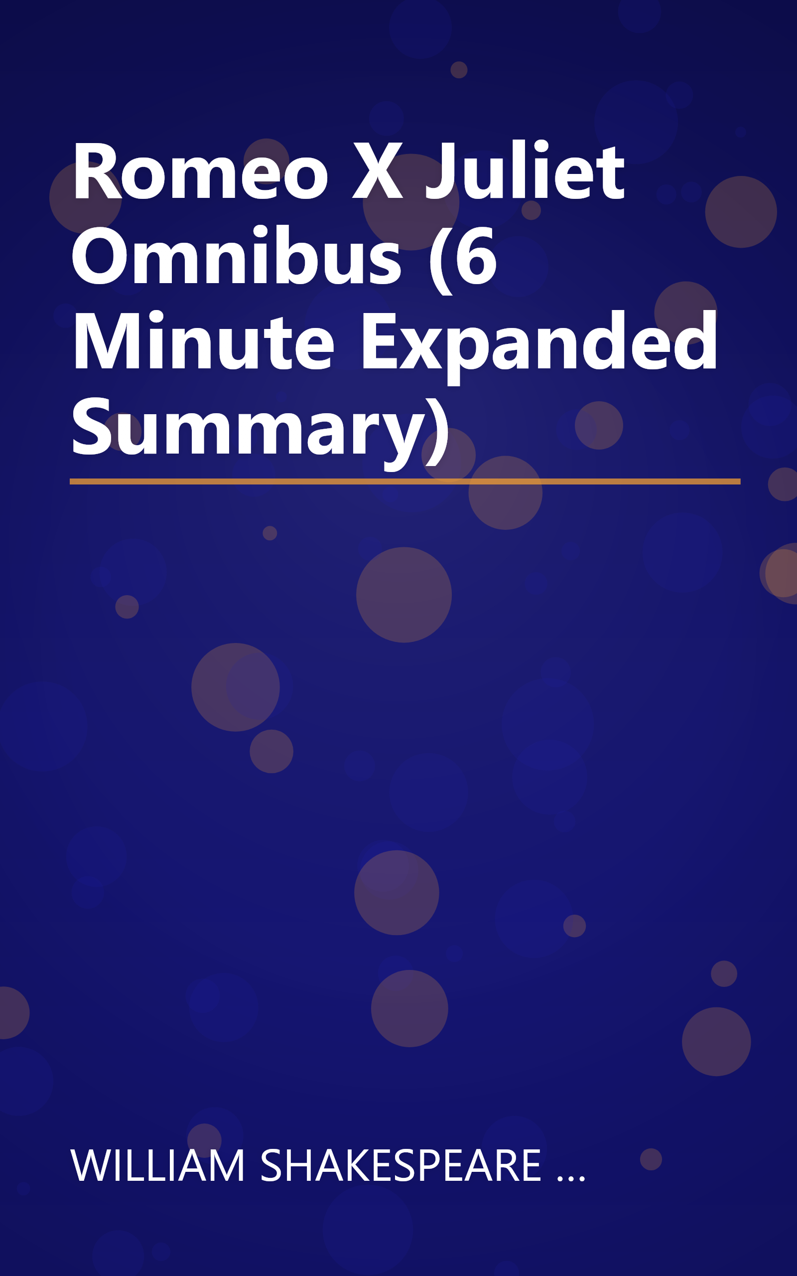Romeo X Juliet  Omnibus (6 Minute   Expanded Summary) book cover