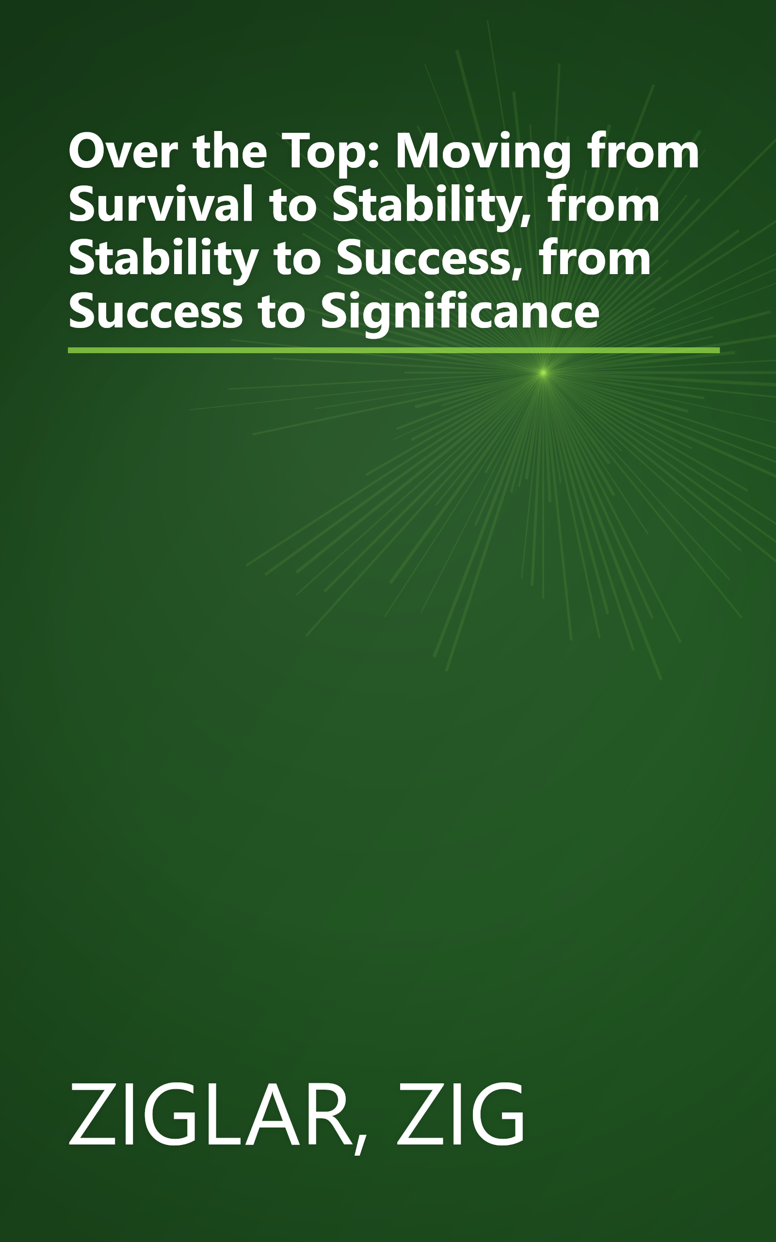 Over the Top: Moving from Survival to Stability, from Stability to Success, from Success to Significance book cover