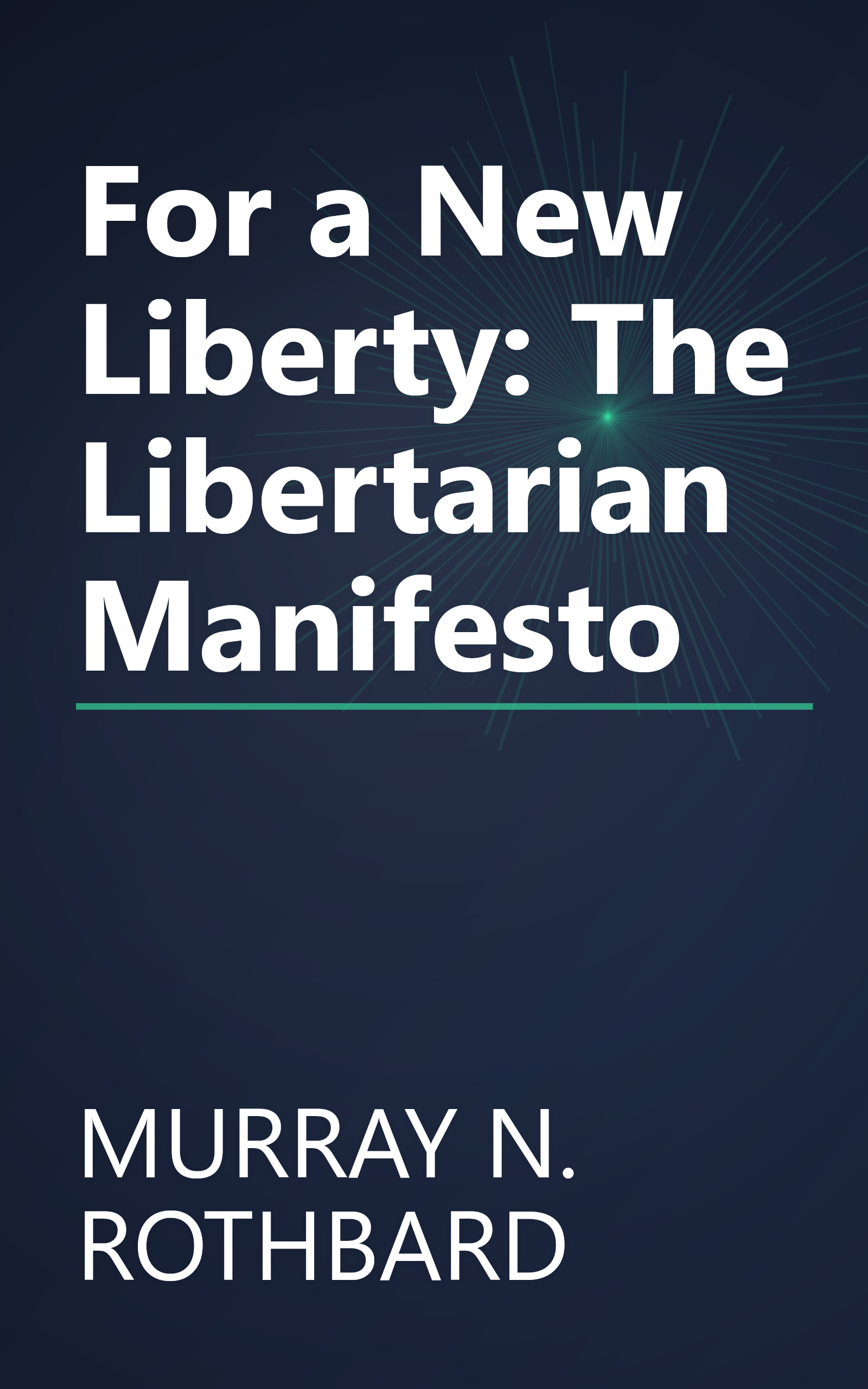 For a New Liberty: The Libertarian Manifesto book cover