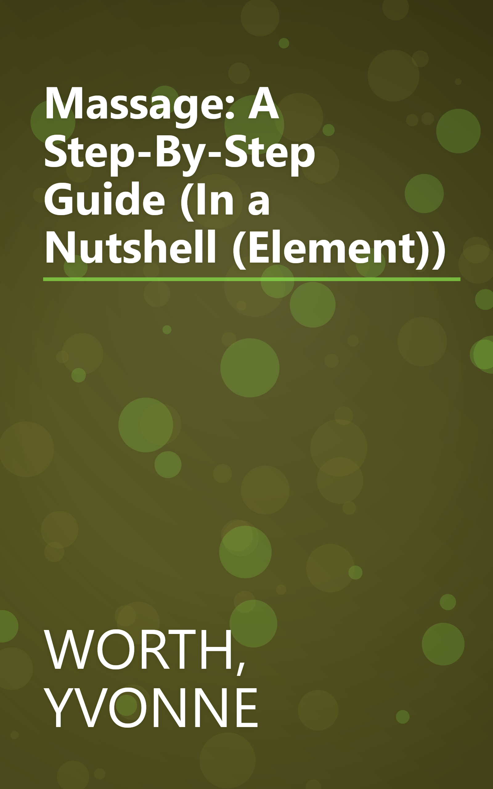 Massage: A Step-By-Step Guide (In a Nutshell (Element)) book cover