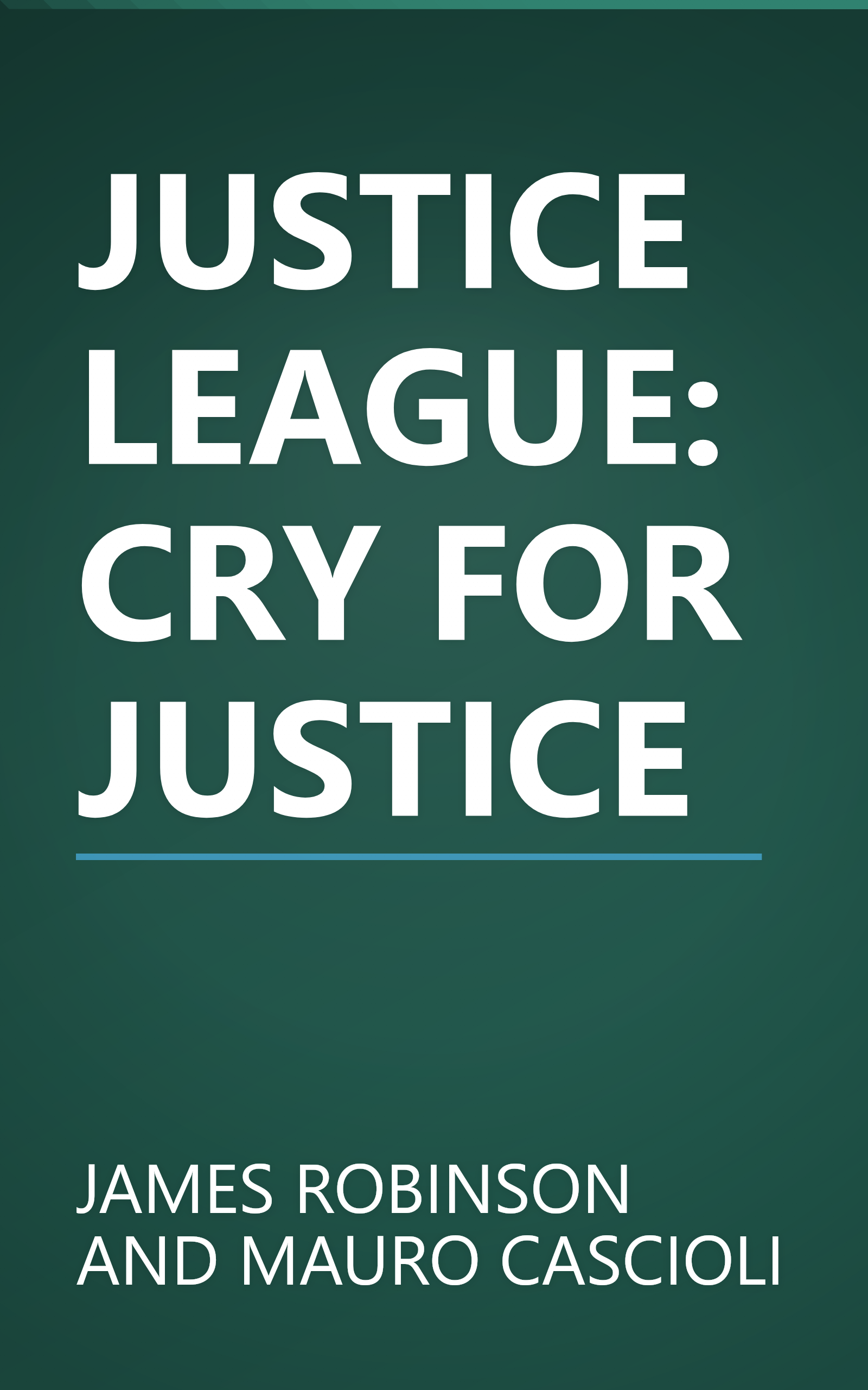 JUSTICE LEAGUE: CRY FOR JUSTICE book cover