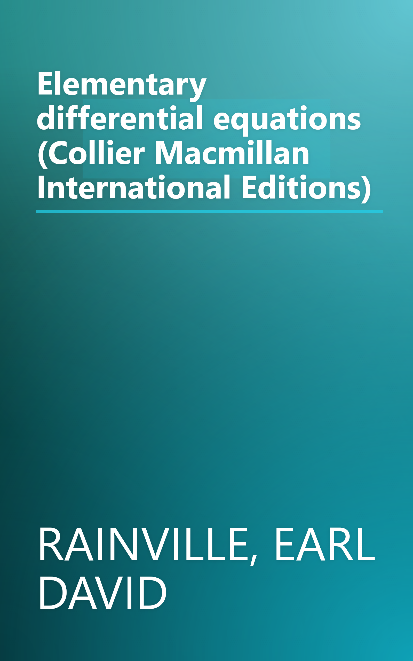 Elementary differential equations (Collier Macmillan International Editions) book cover