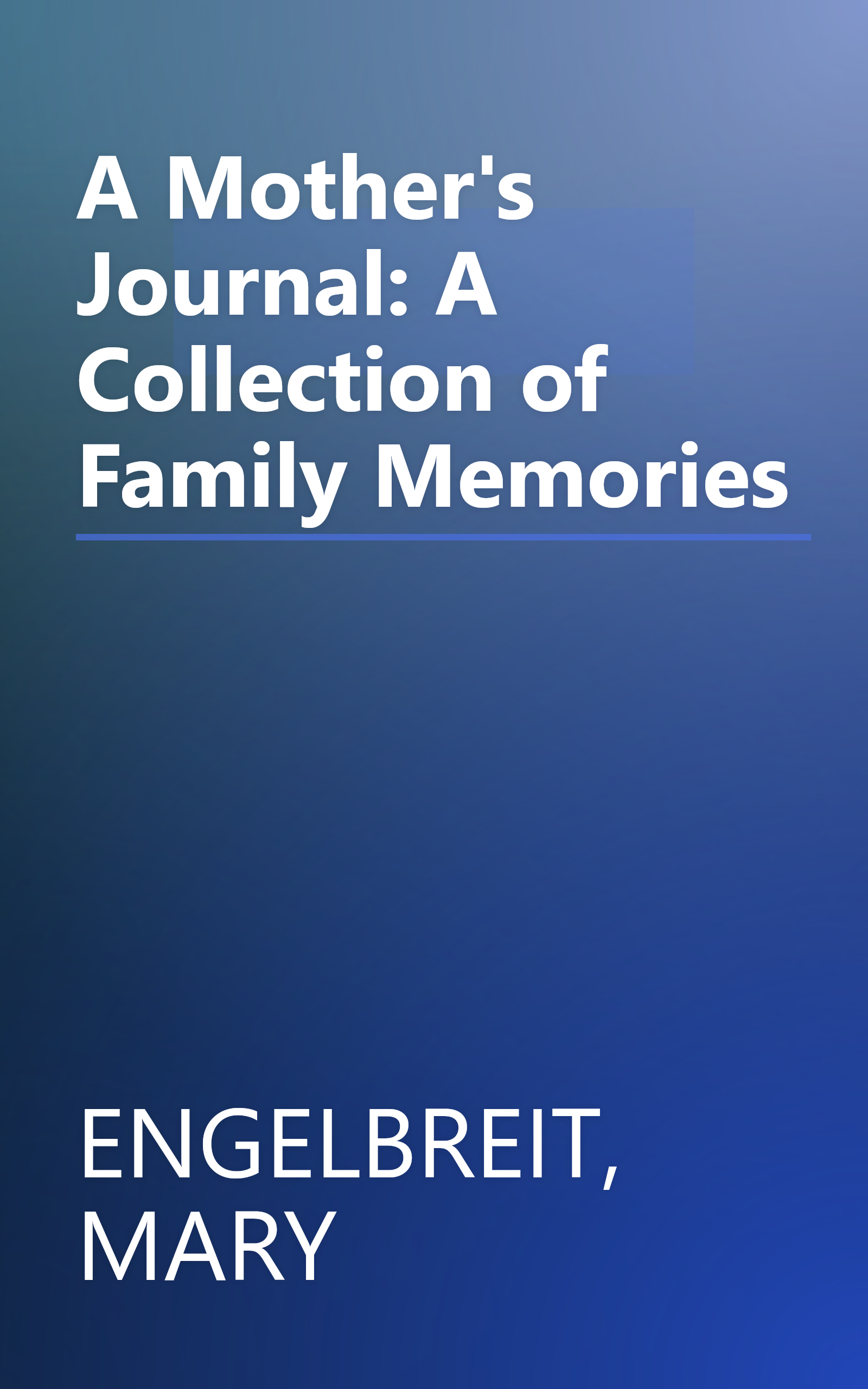 A Mother's Journal: A Collection of Family Memories book cover