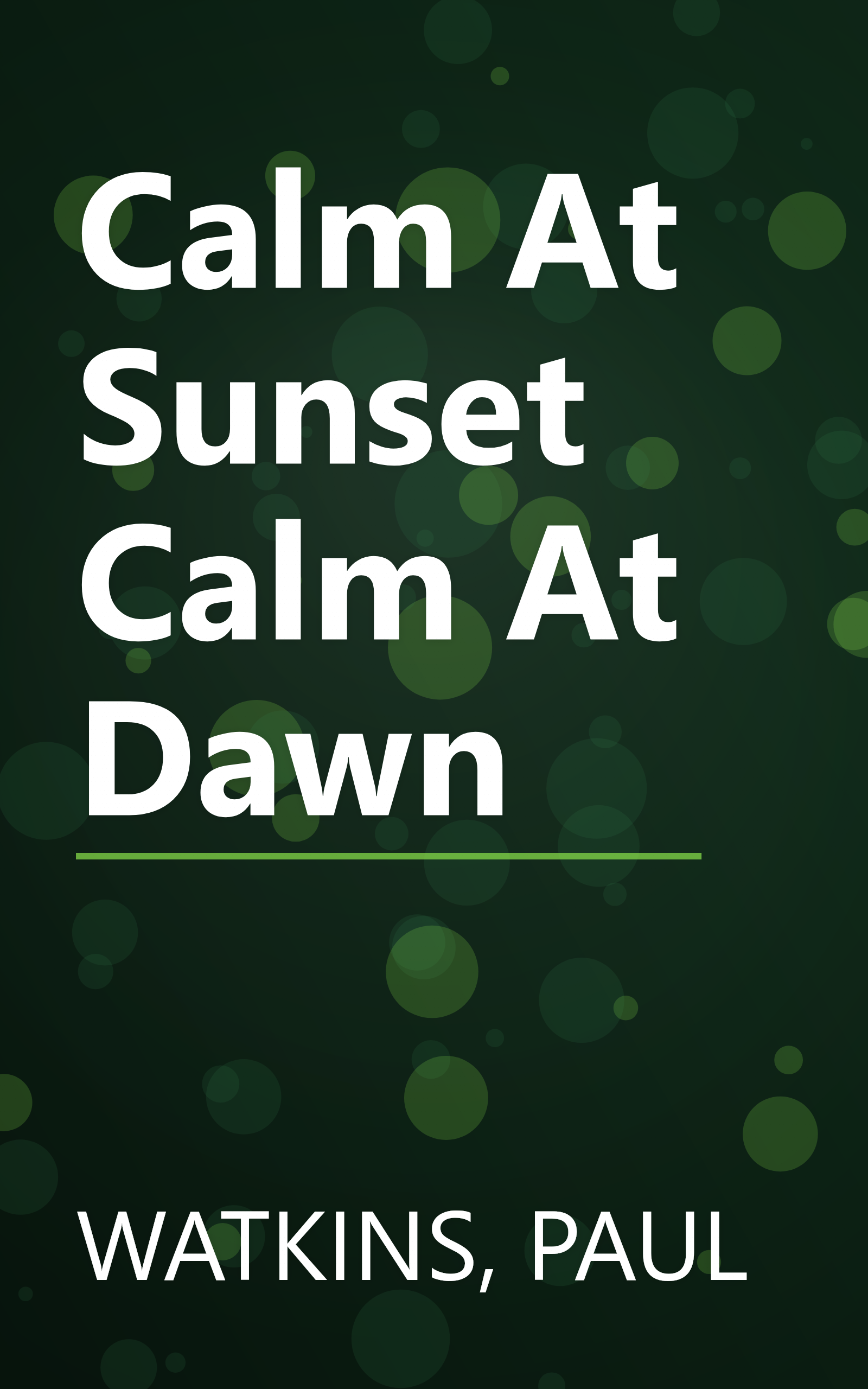Calm At Sunset Calm At Dawn book cover