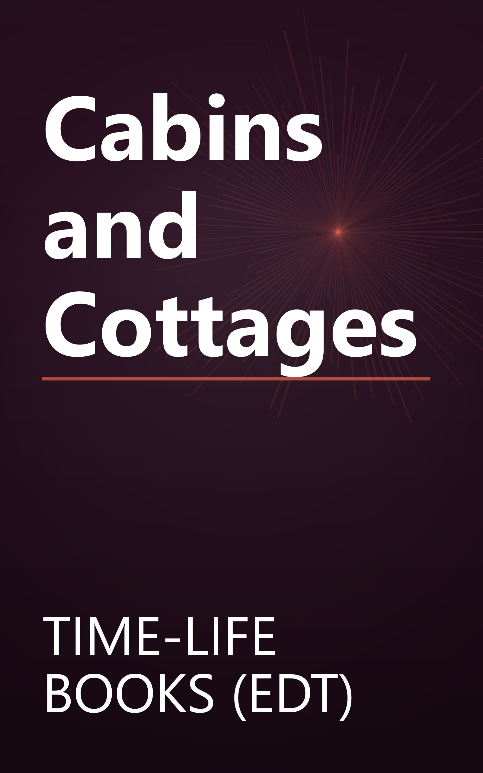 Cabins and Cottages book cover