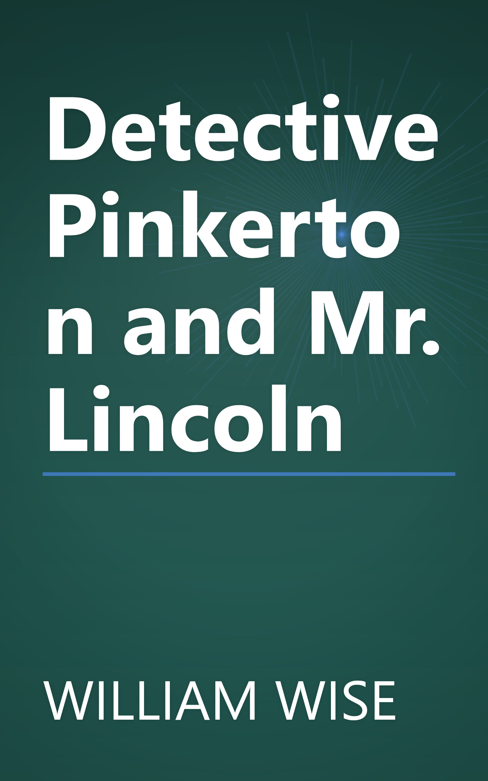 Detective Pinkerton and Mr. Lincoln book cover