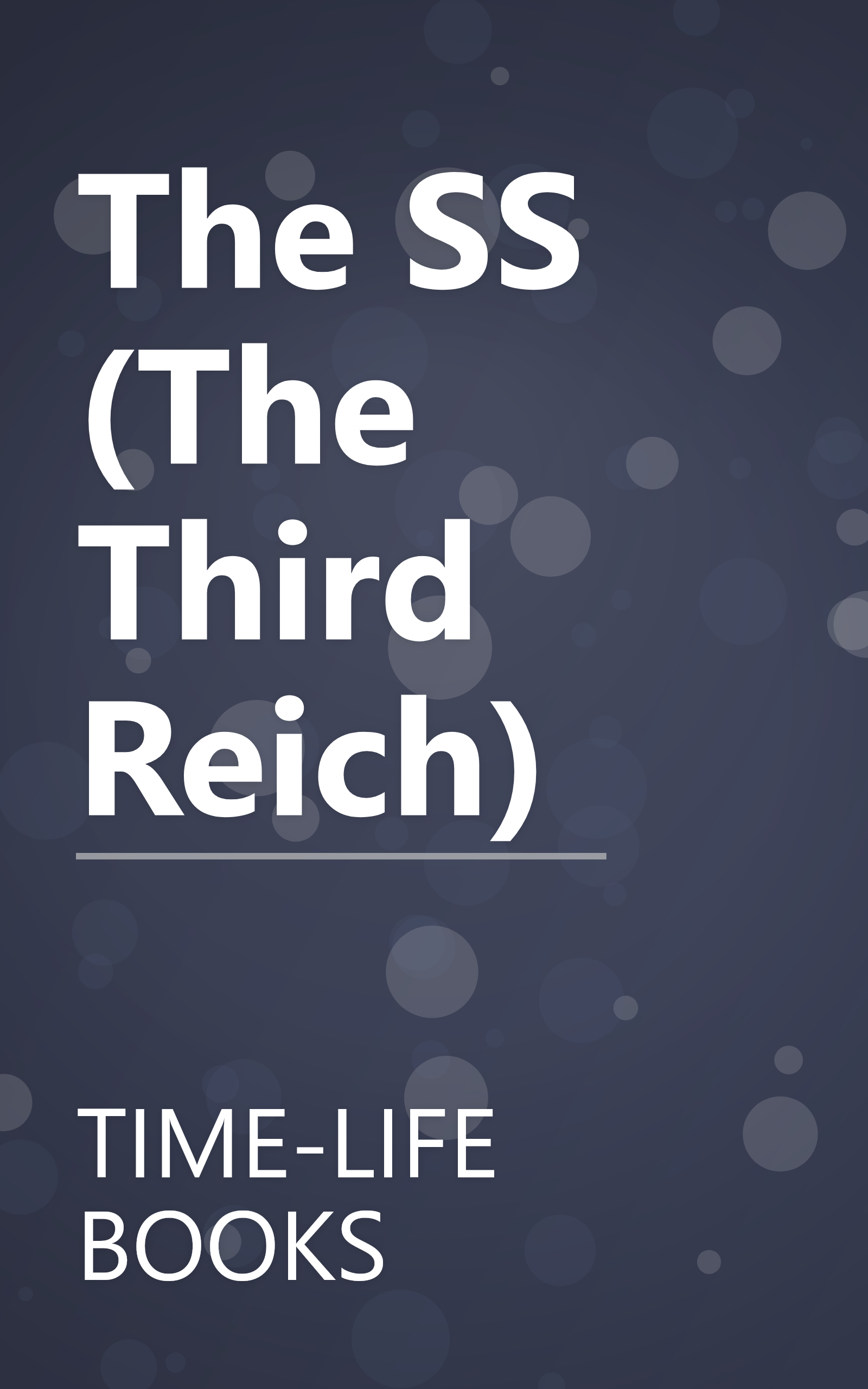 The SS (The Third Reich) book cover