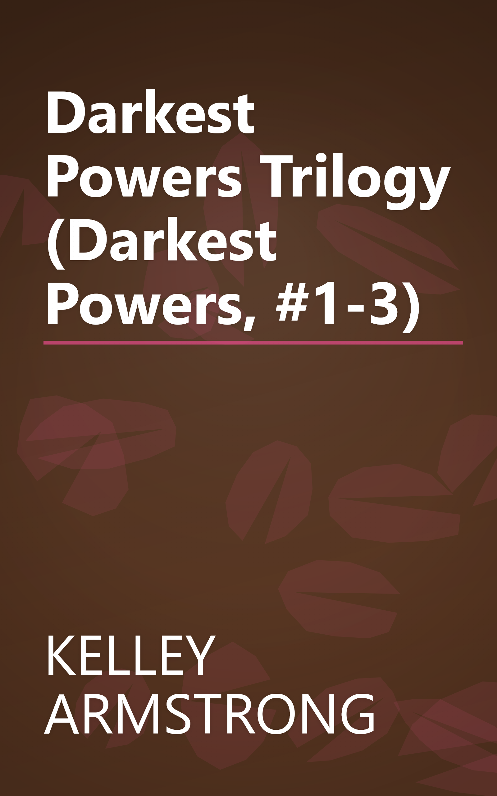 Darkest Powers Trilogy (Darkest Powers, #1-3) book cover