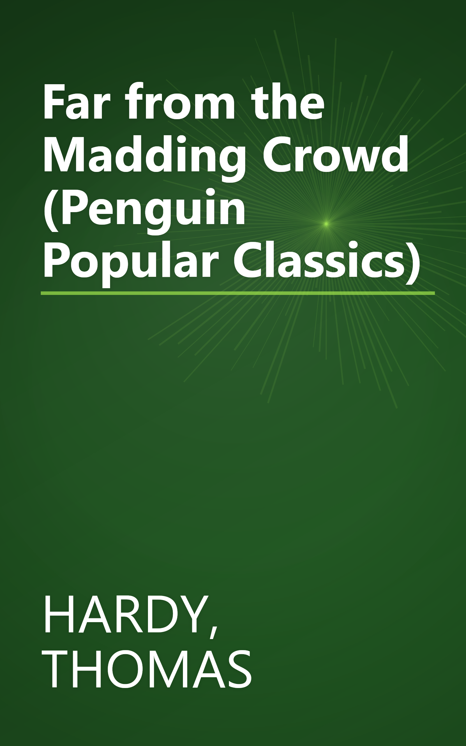 Far from the Madding Crowd (Penguin Popular Classics) book cover