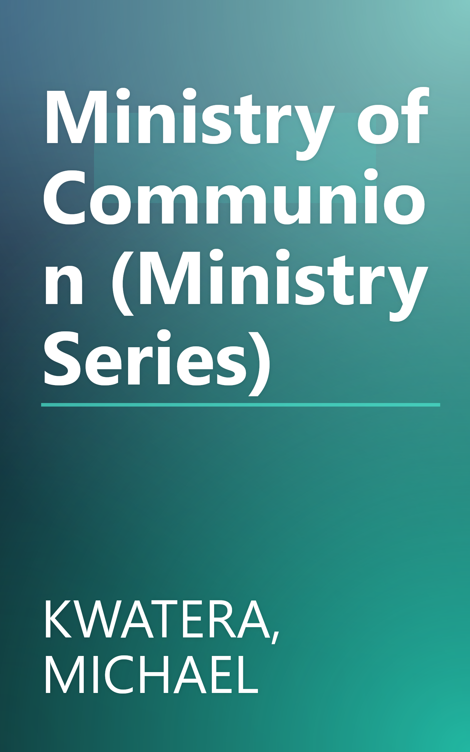 Ministry of Communion (Ministry Series) book cover