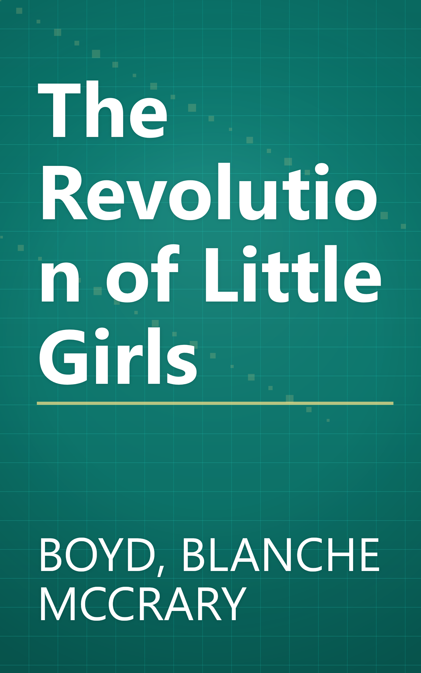 The Revolution of Little Girls book cover