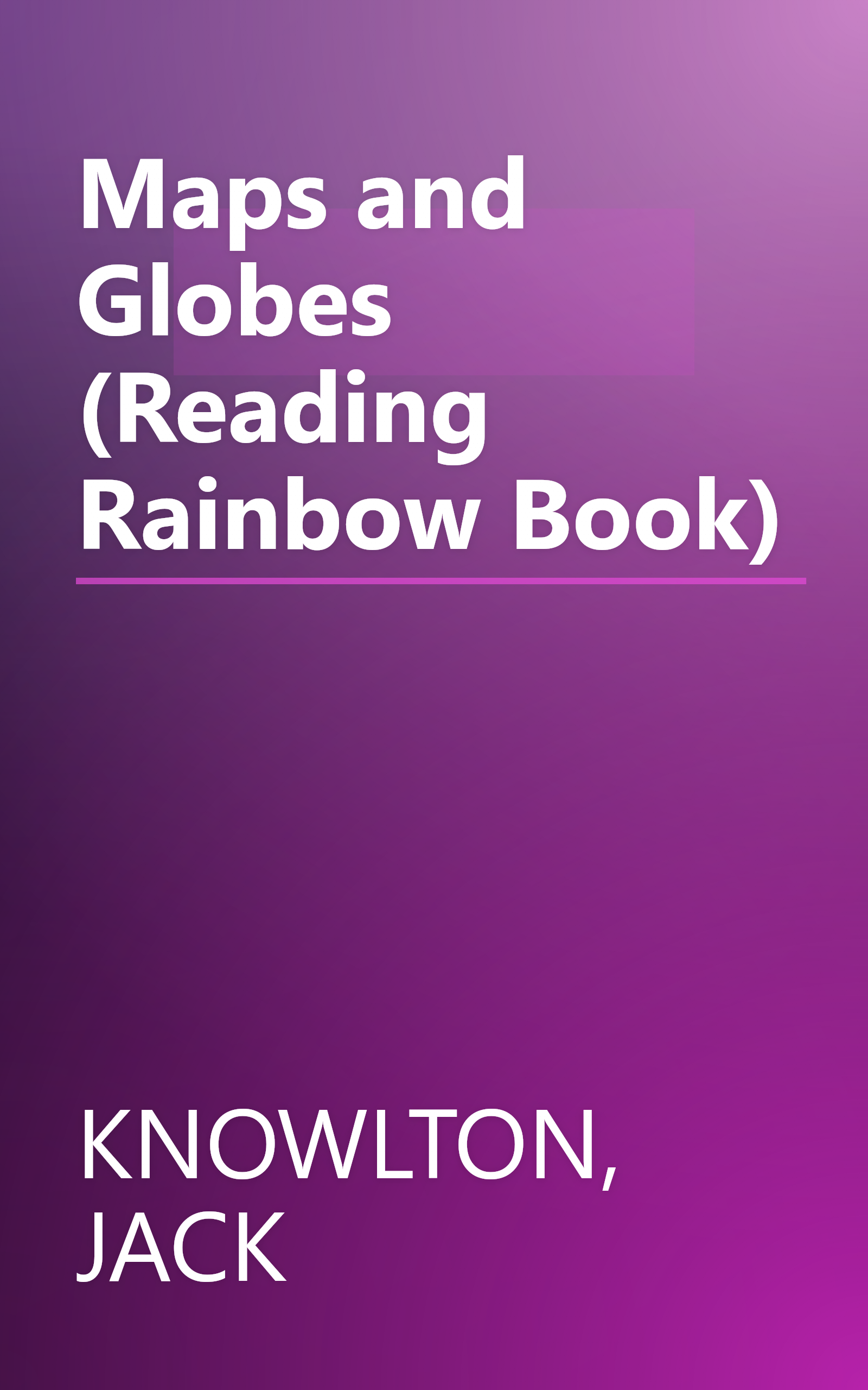 Maps and Globes (Reading Rainbow Book) book cover