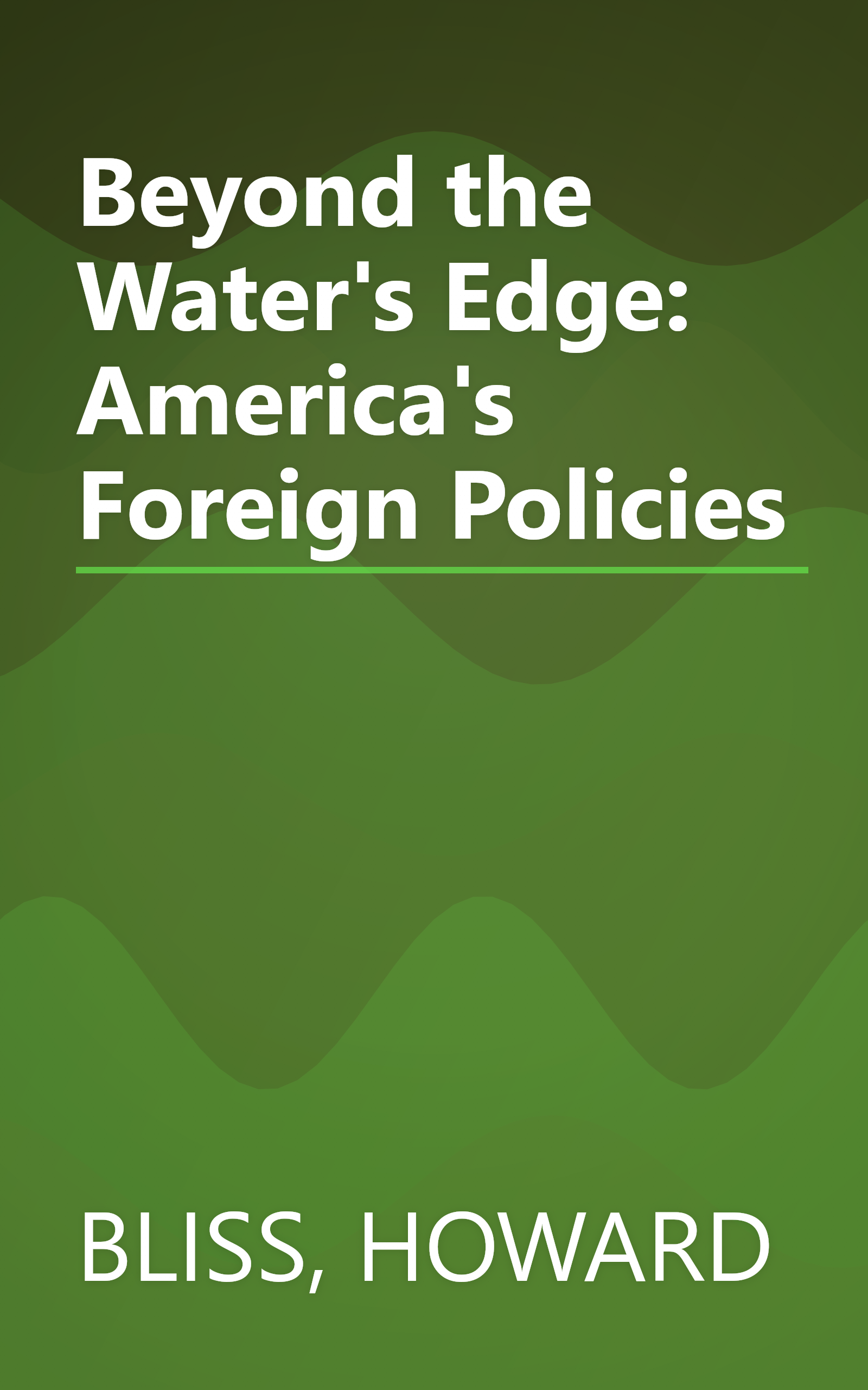 Beyond the Water's Edge: America's Foreign Policies book cover