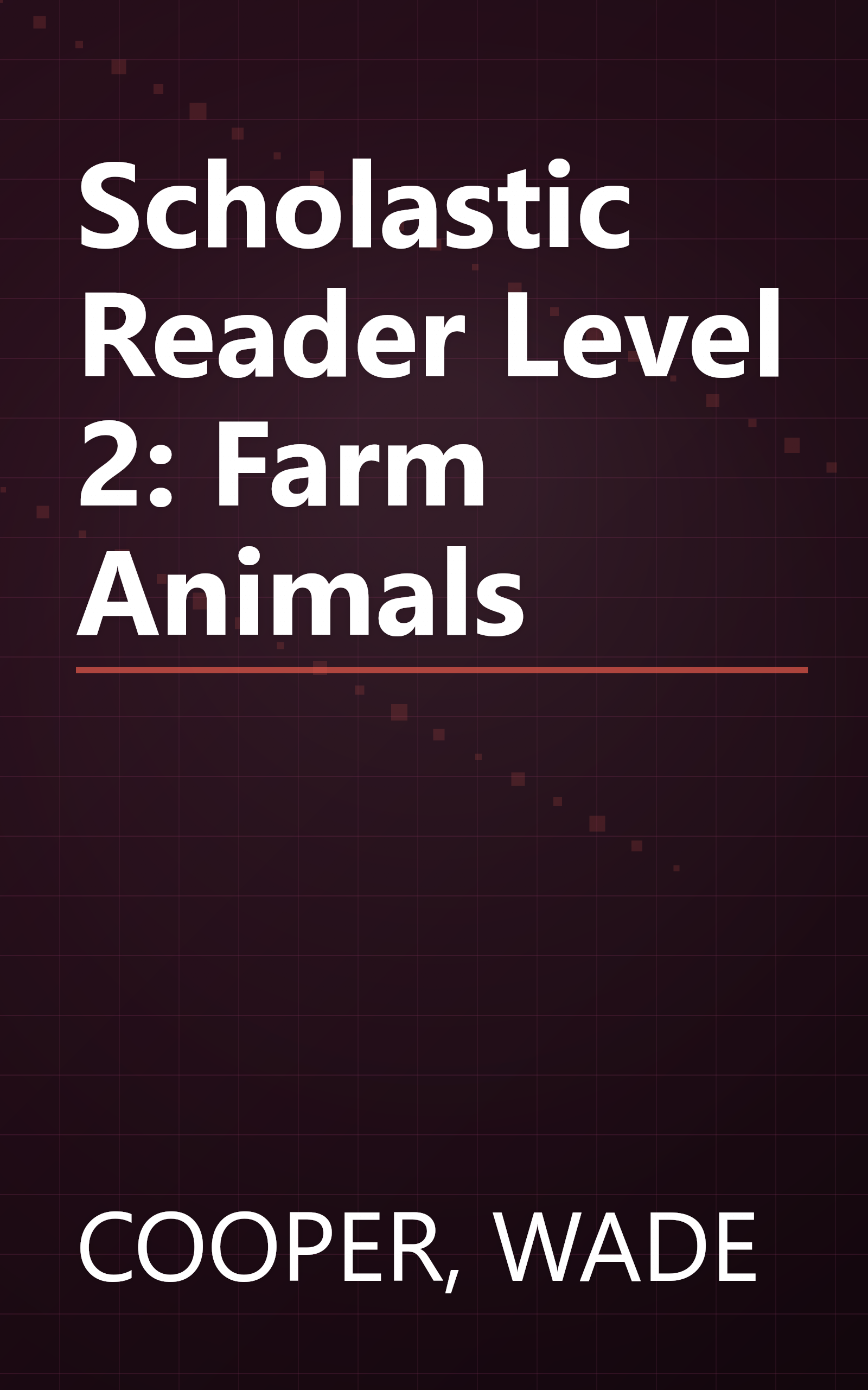 Scholastic Reader Level 2: Farm Animals book cover