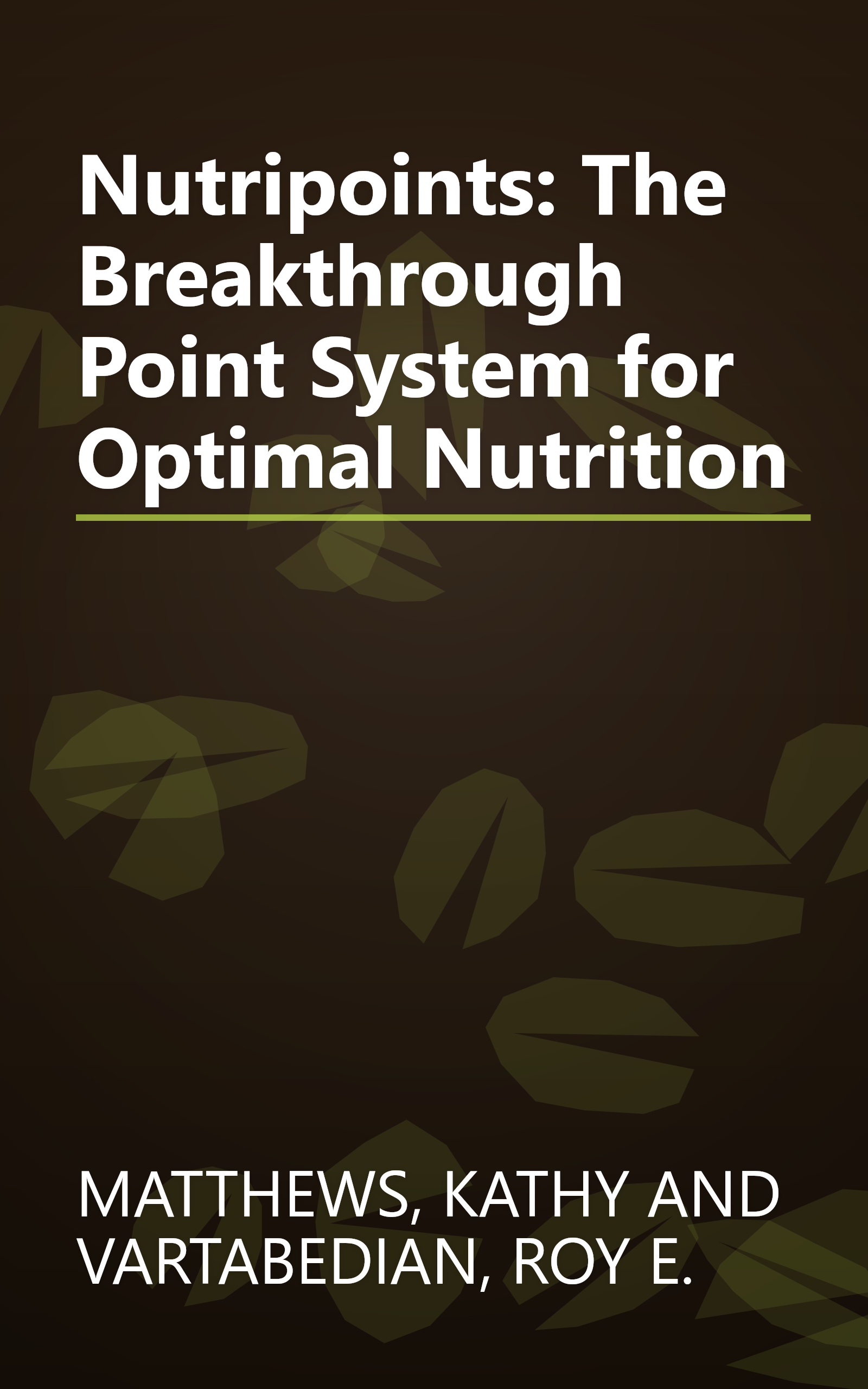 Nutripoints: The Breakthrough Point System for Optimal Nutrition book cover