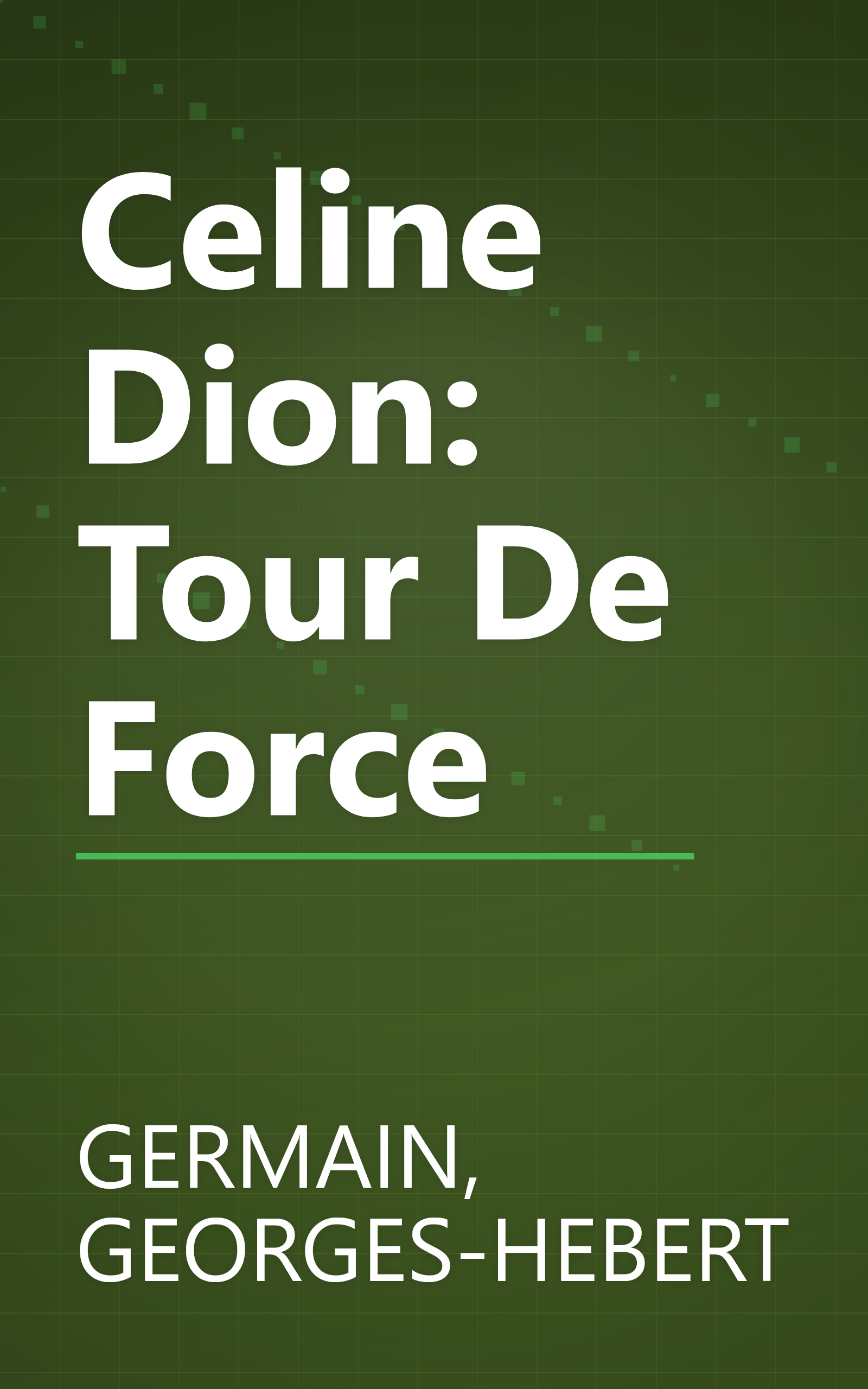 Celine Dion: Tour De Force book cover
