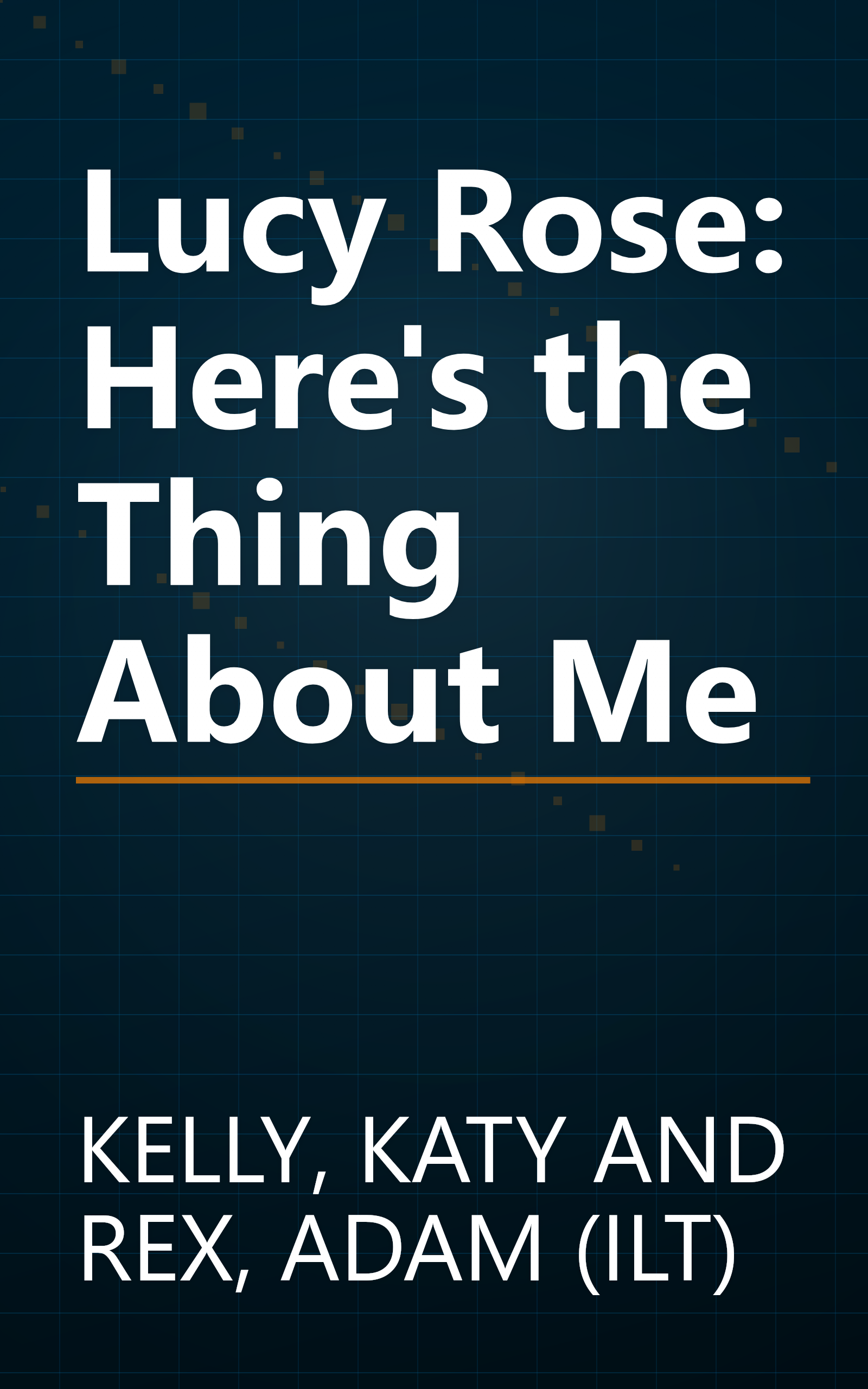 Lucy Rose: Here's the Thing About Me book cover