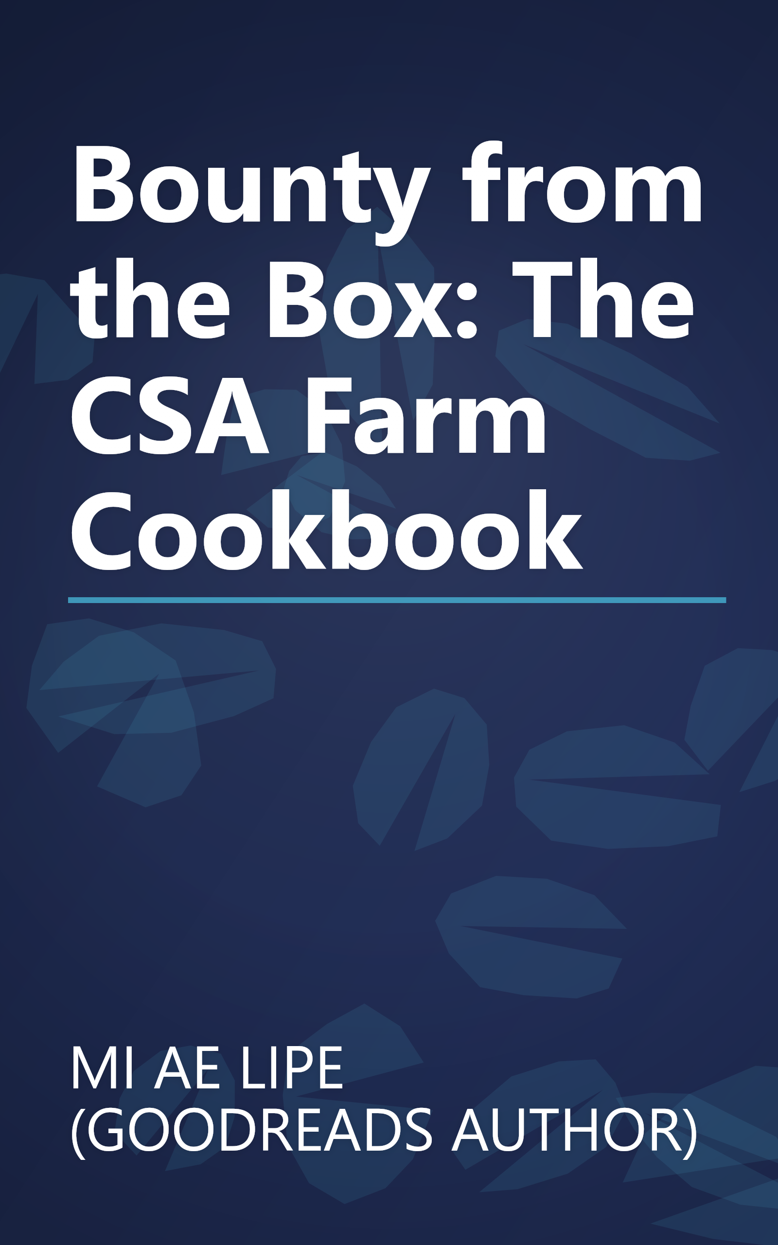 Bounty from the Box: The CSA Farm Cookbook book cover
