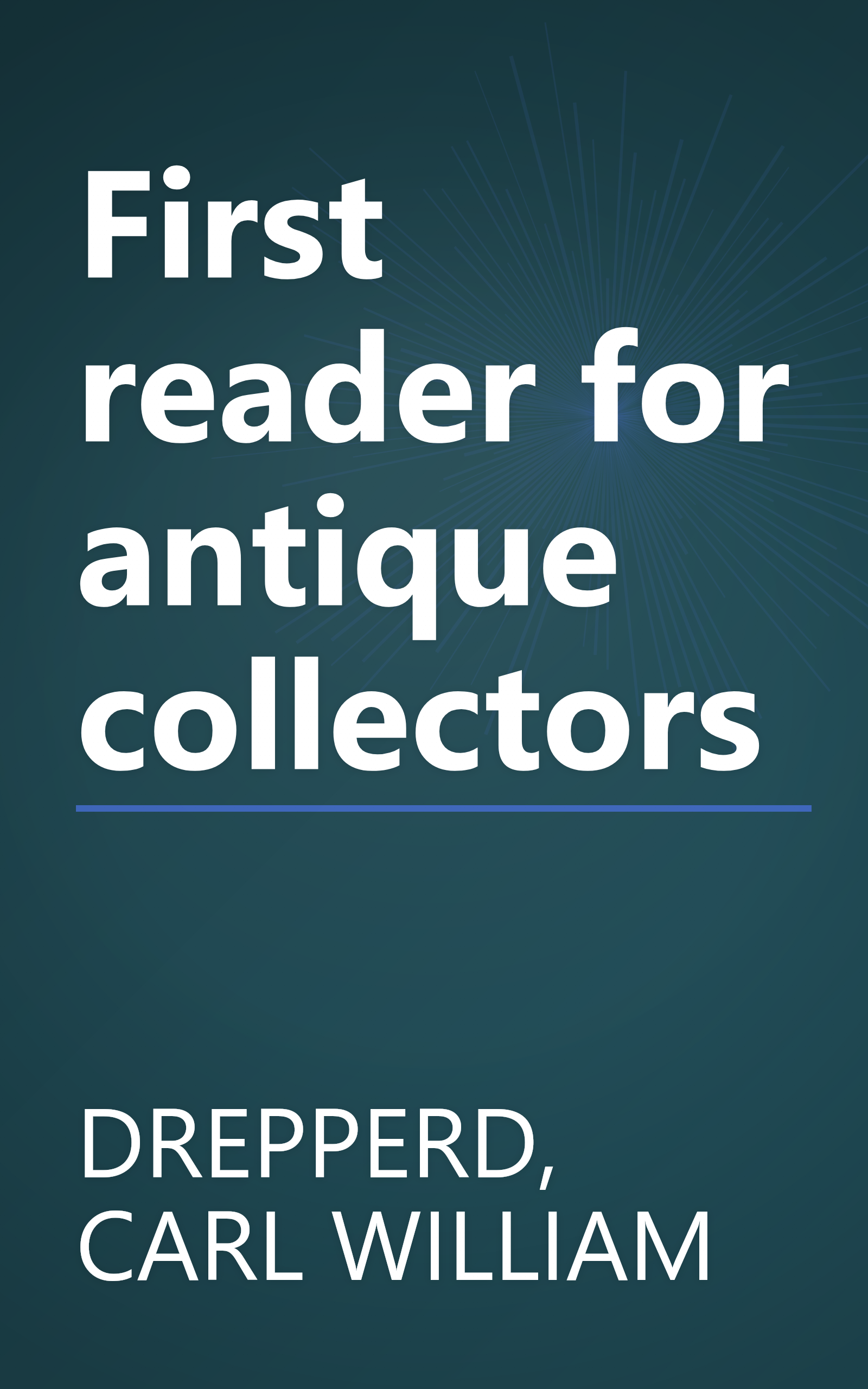 First reader for antique collectors book cover