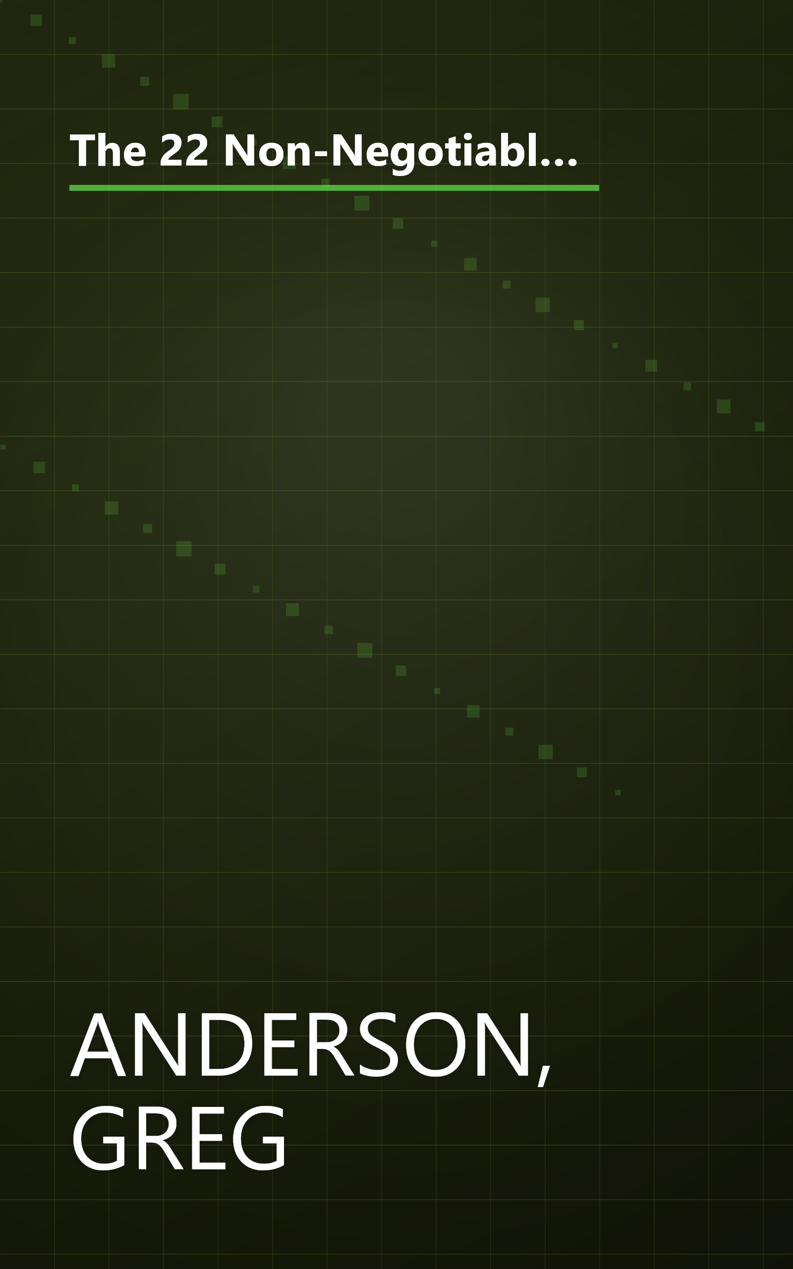 The 22 Non-Negotiable Laws of Wellness: Take Your Health into Your Own Hands to Feel, Think, and Live Better Than You Ev book cover