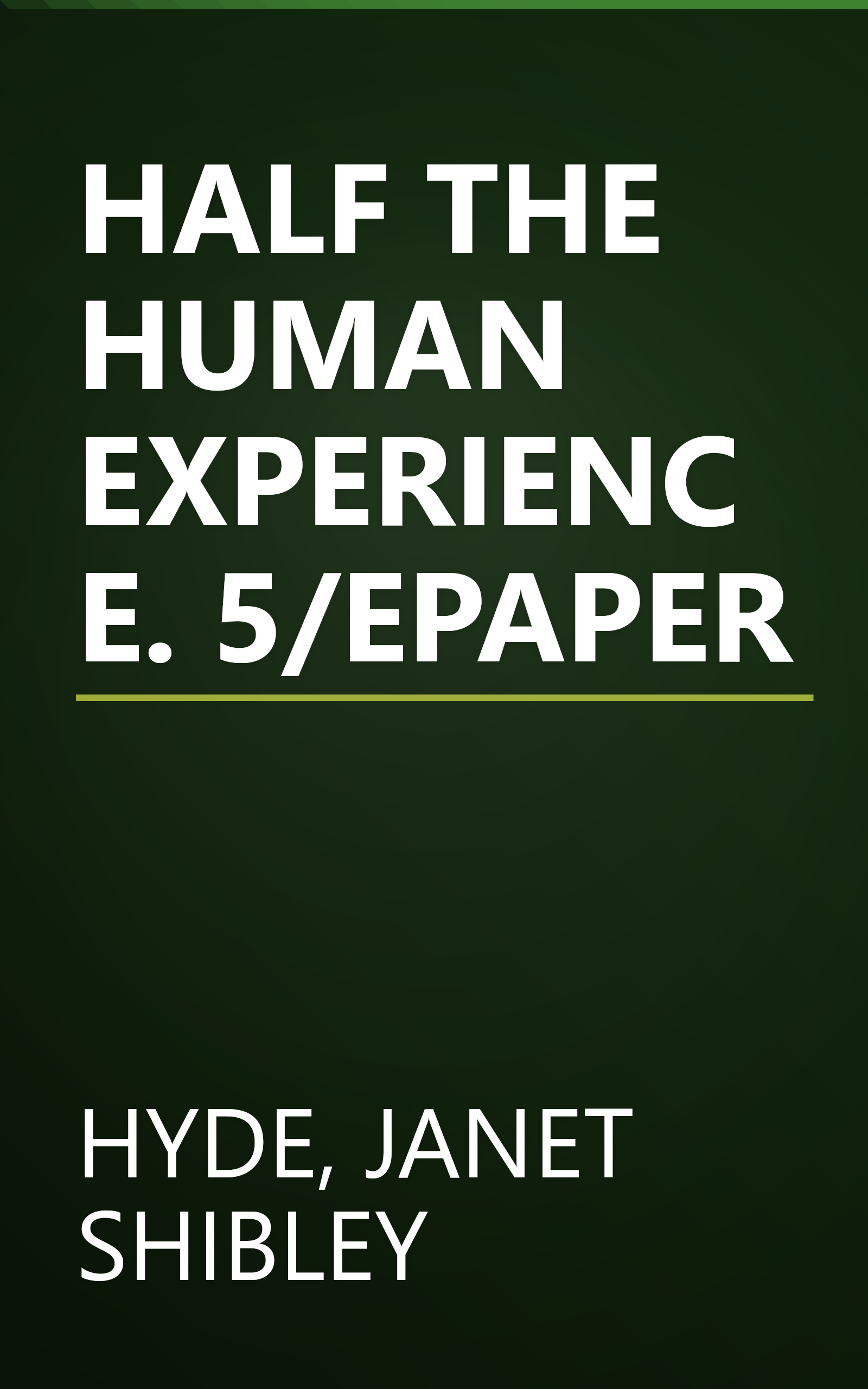 HALF THE HUMAN EXPERIENCE. 5/EPAPER book cover