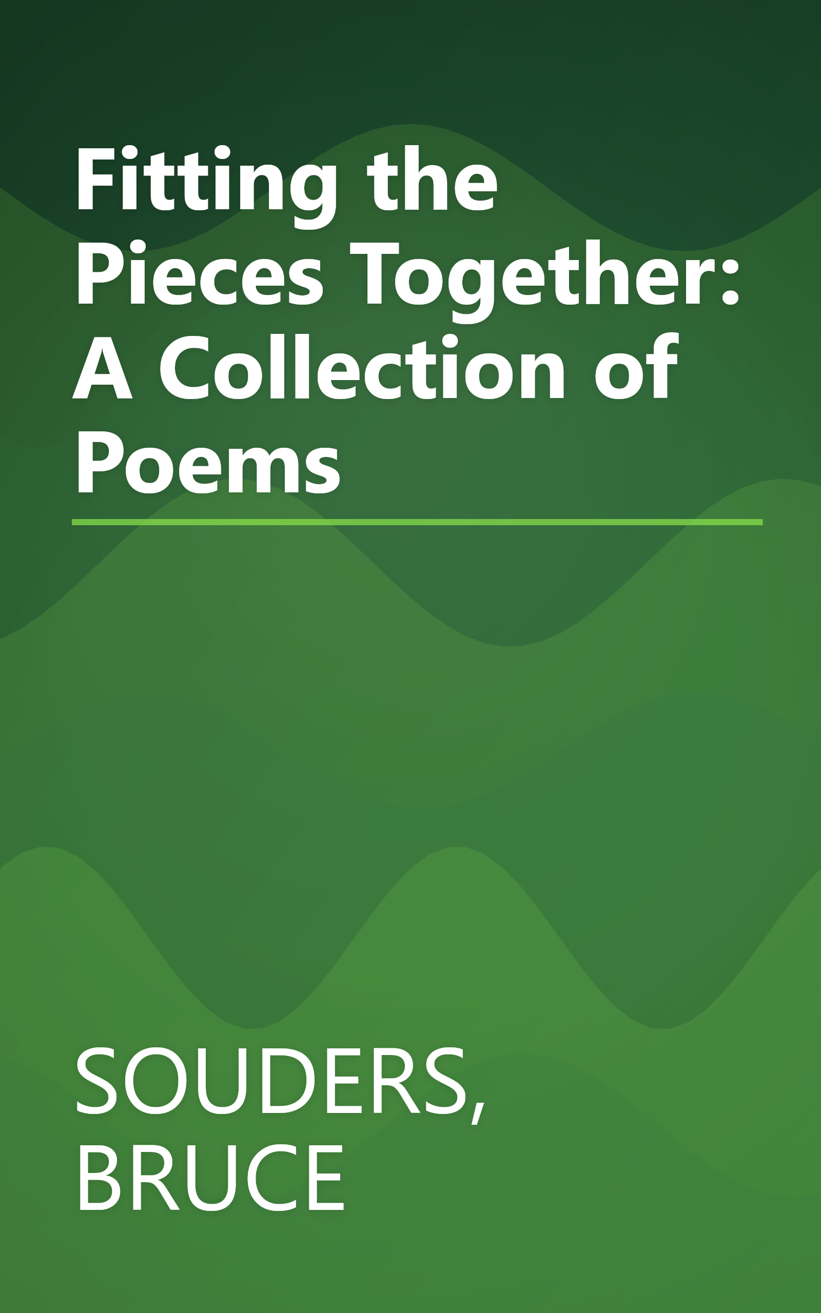 Fitting the Pieces Together: A Collection of Poems book cover