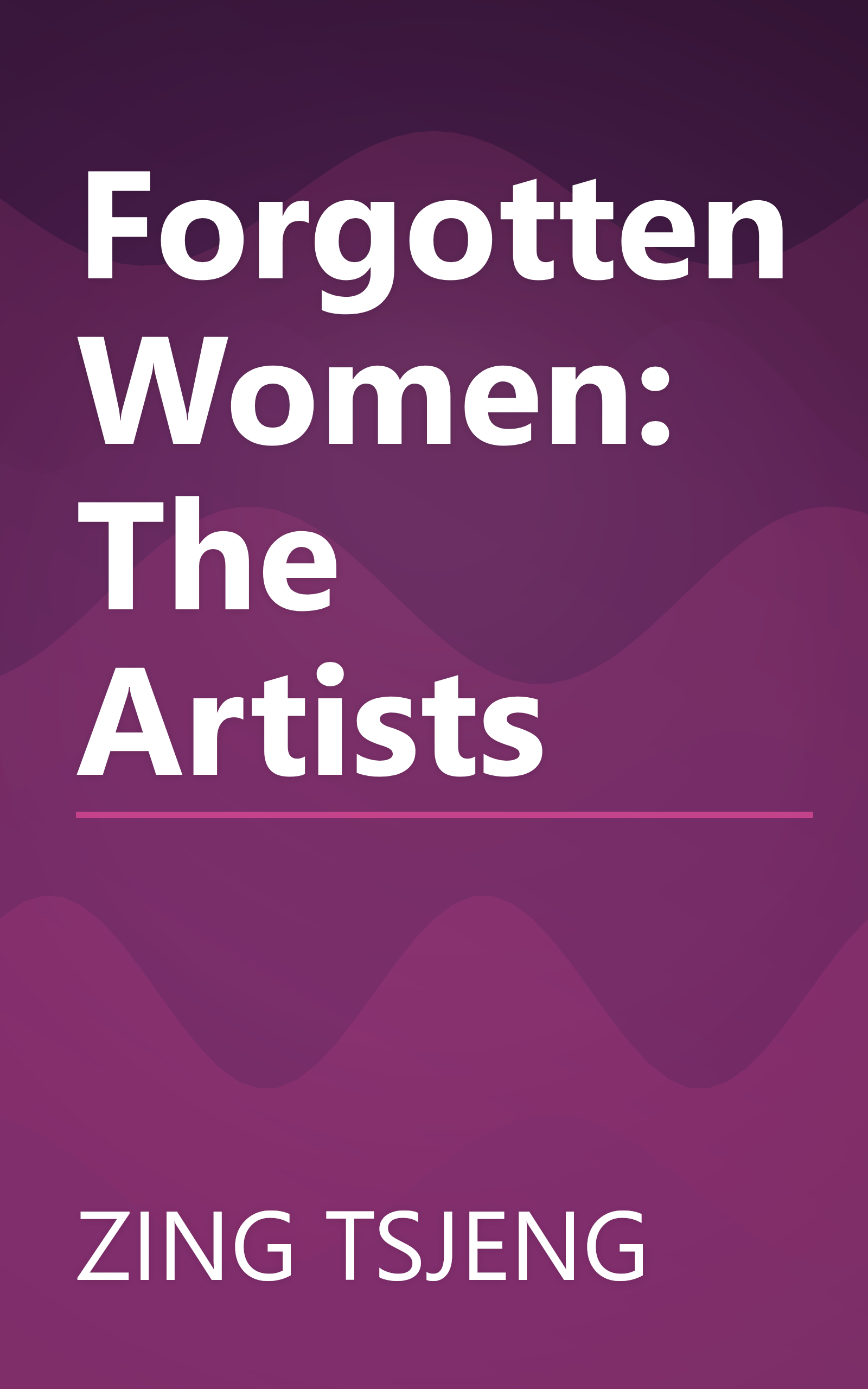 Forgotten Women: The Artists book cover