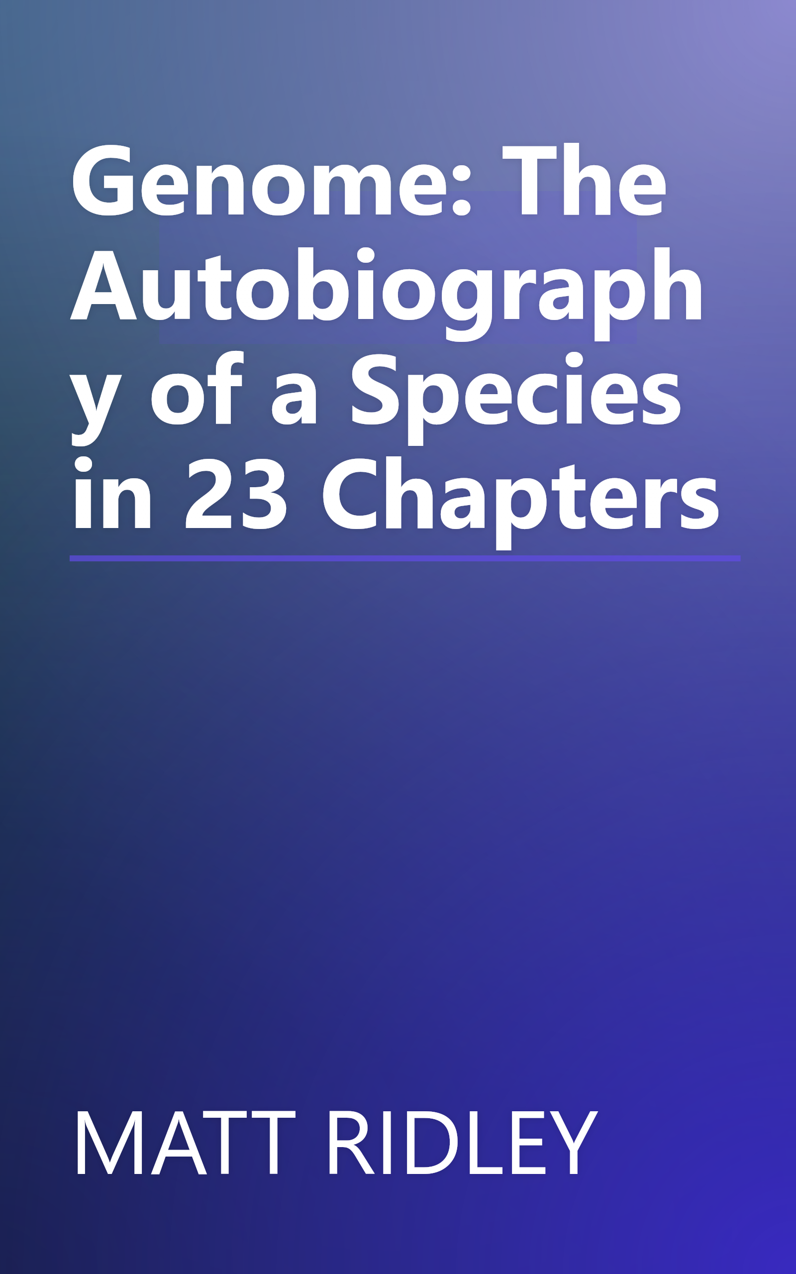 Genome: The Autobiography of a Species in 23 Chapters book cover