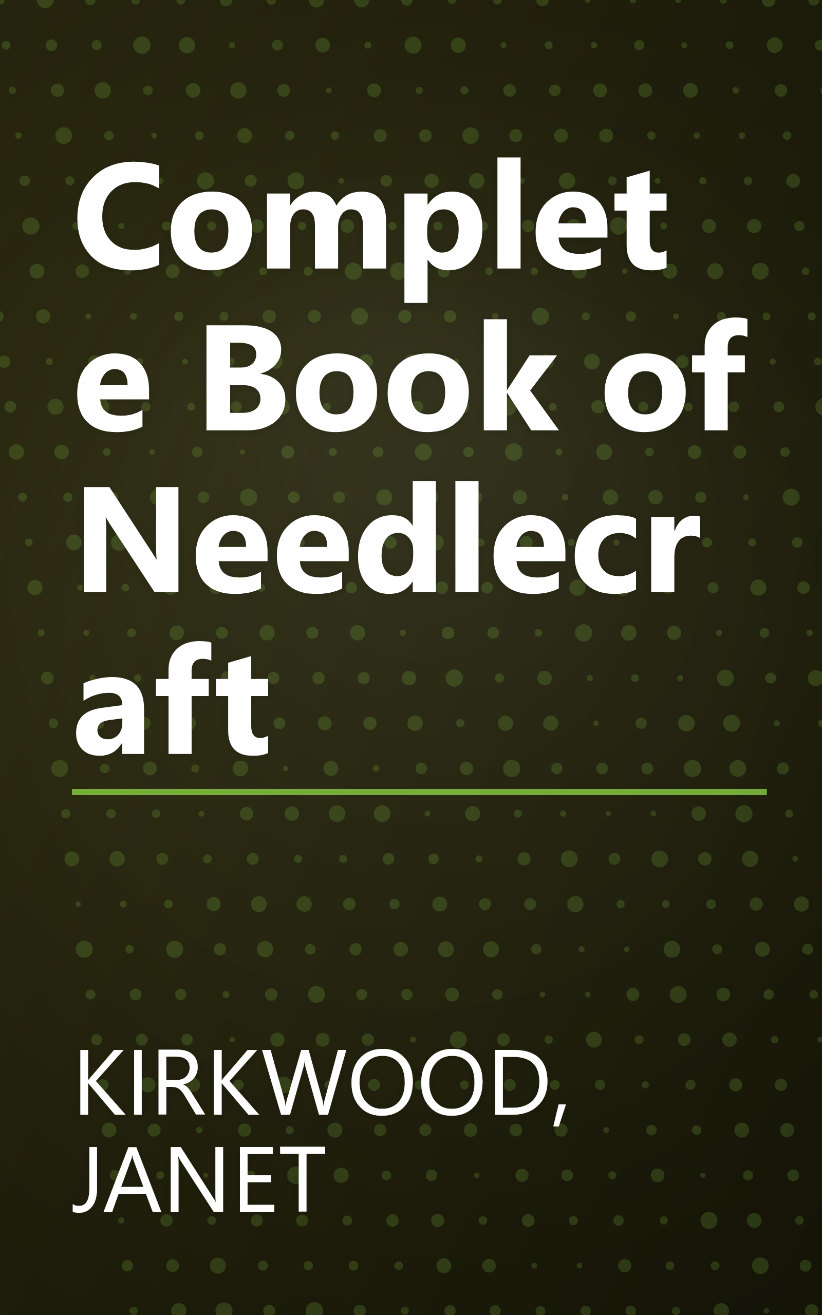 Complete Book of Needlecraft book cover