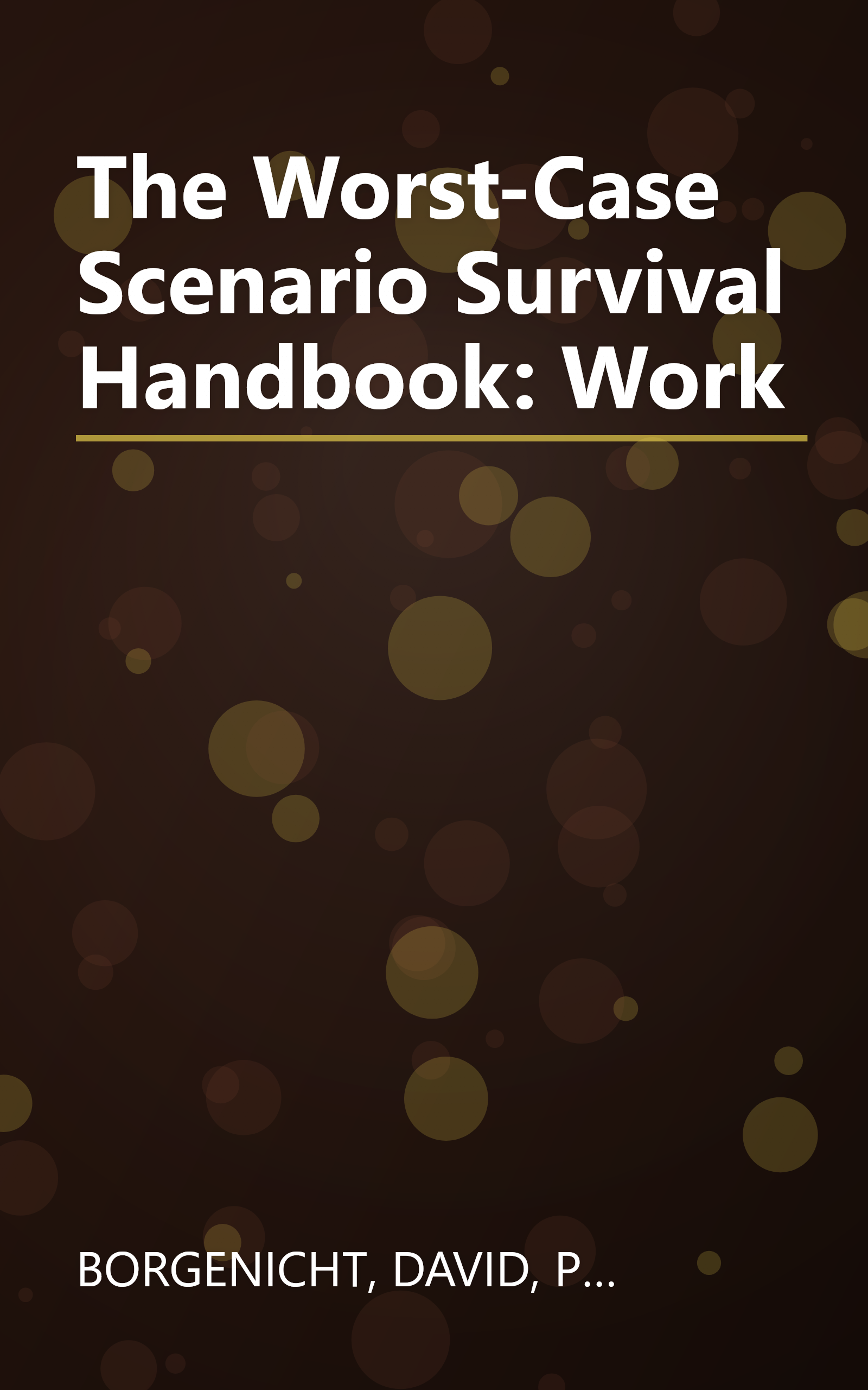 The Worst-Case Scenario Survival Handbook: Work book cover