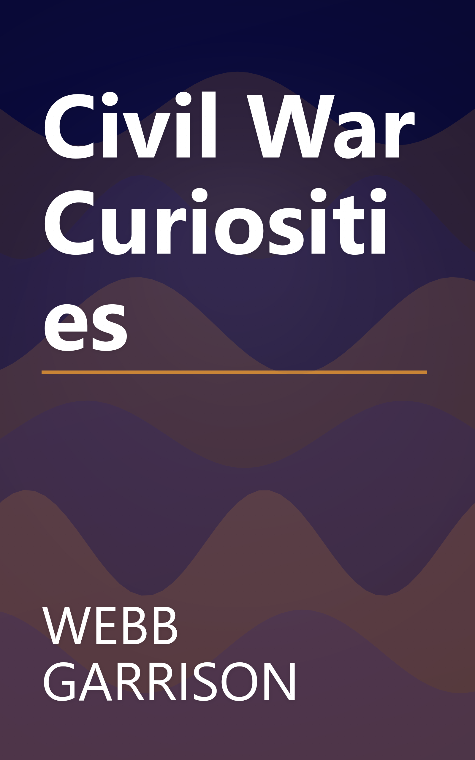 Civil War Curiosities book cover