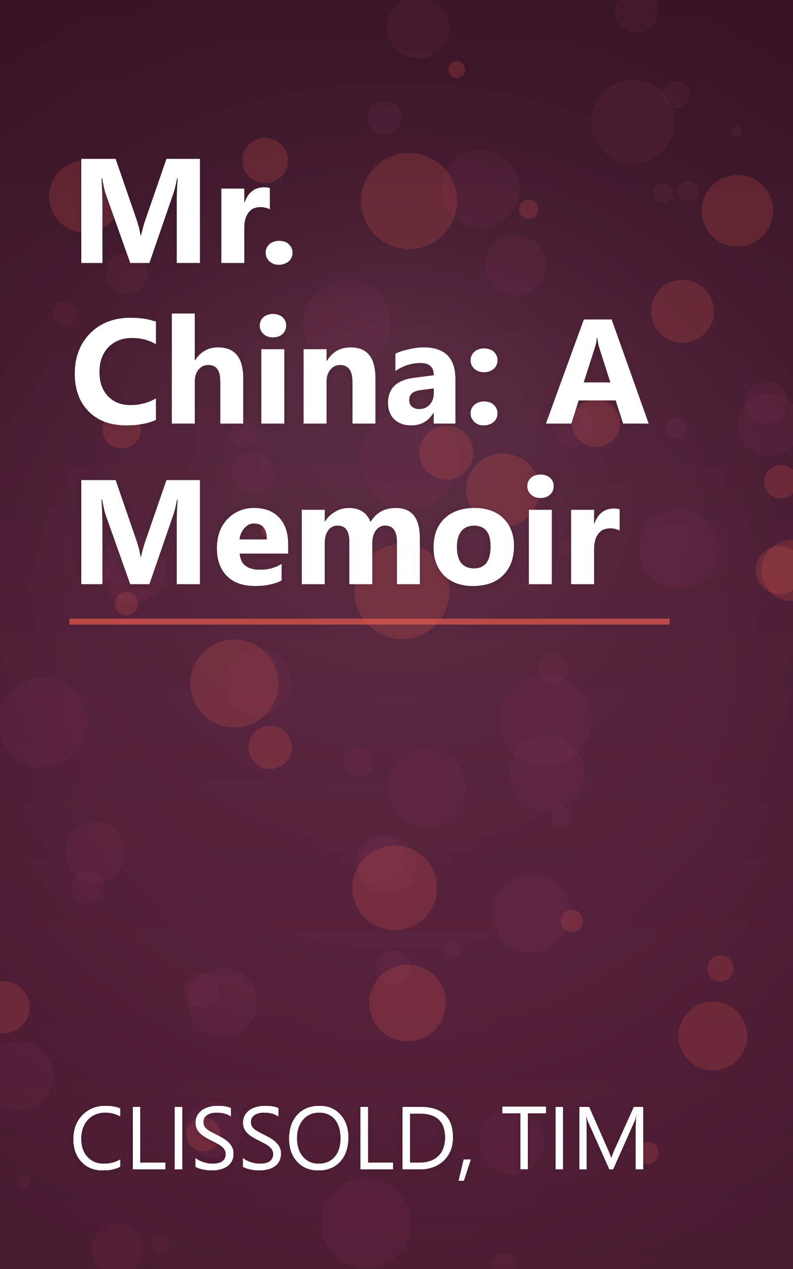 Mr. China: A Memoir book cover