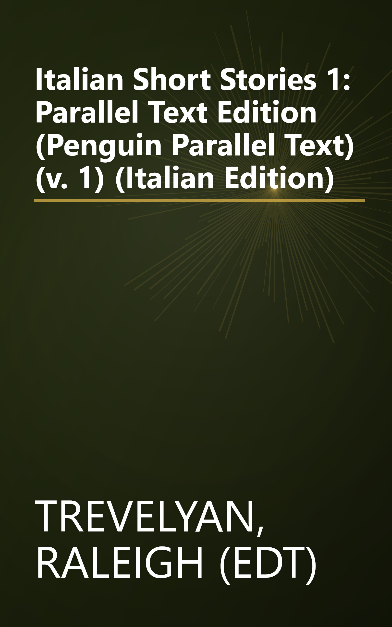 Italian Short Stories 1: Parallel Text Edition (Penguin Parallel Text) (v. 1) (Italian Edition) book cover