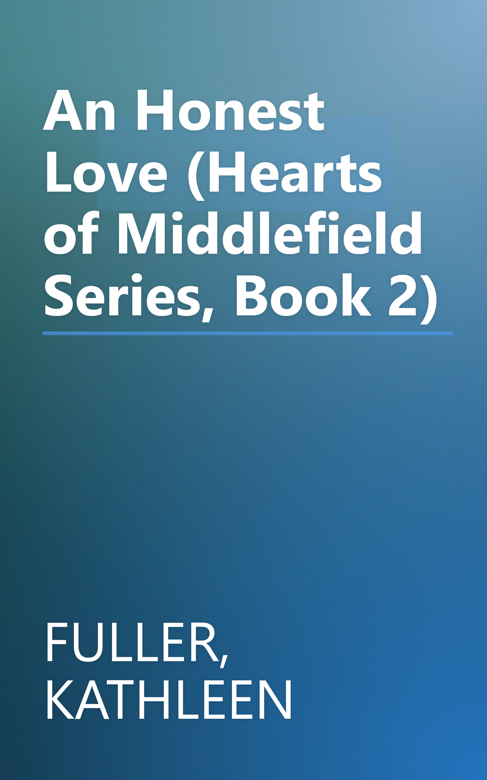 An Honest Love (Hearts of Middlefield Series, Book 2) book cover