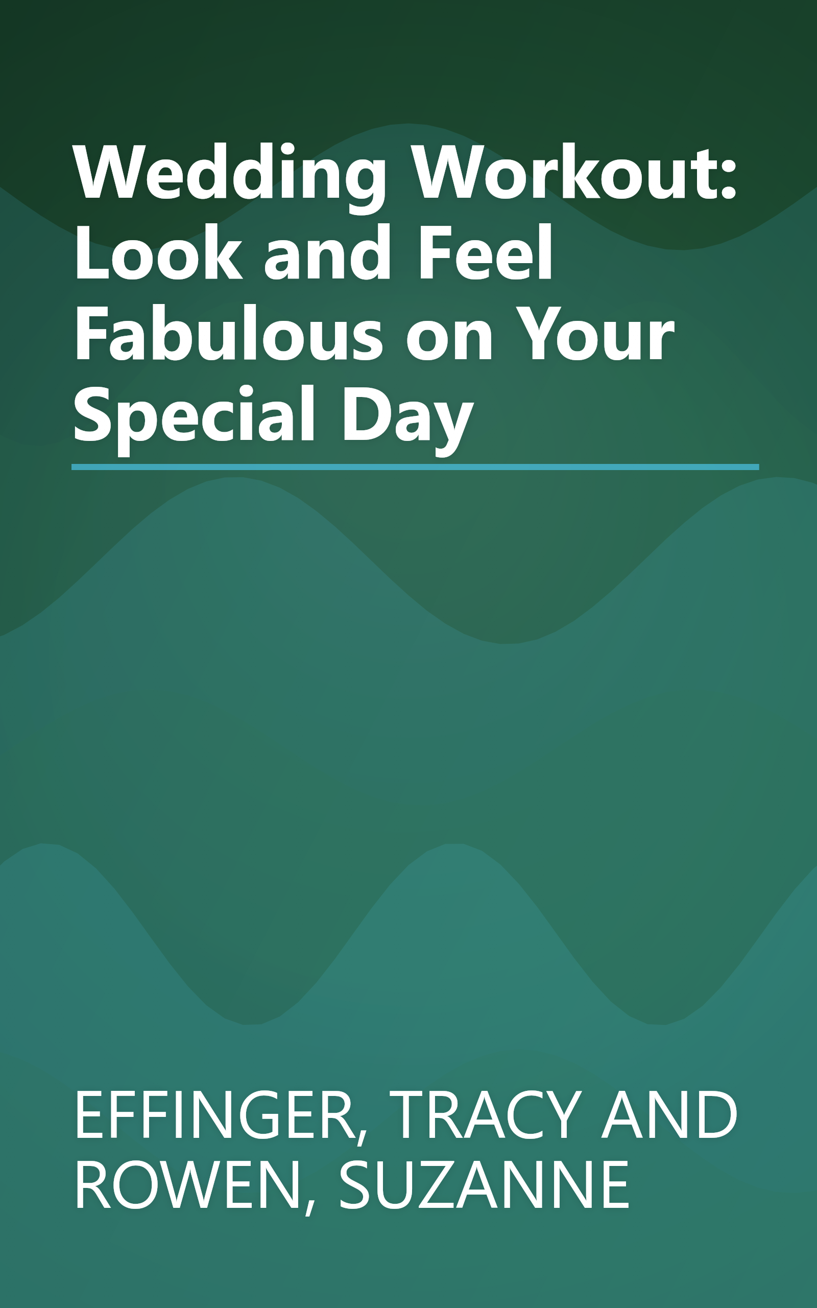 Wedding Workout: Look and Feel Fabulous on Your Special Day book cover