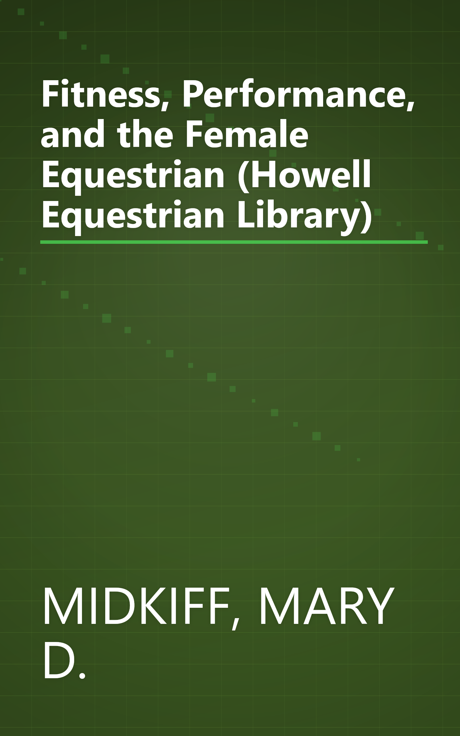 Fitness, Performance, and the Female Equestrian (Howell Equestrian Library) book cover