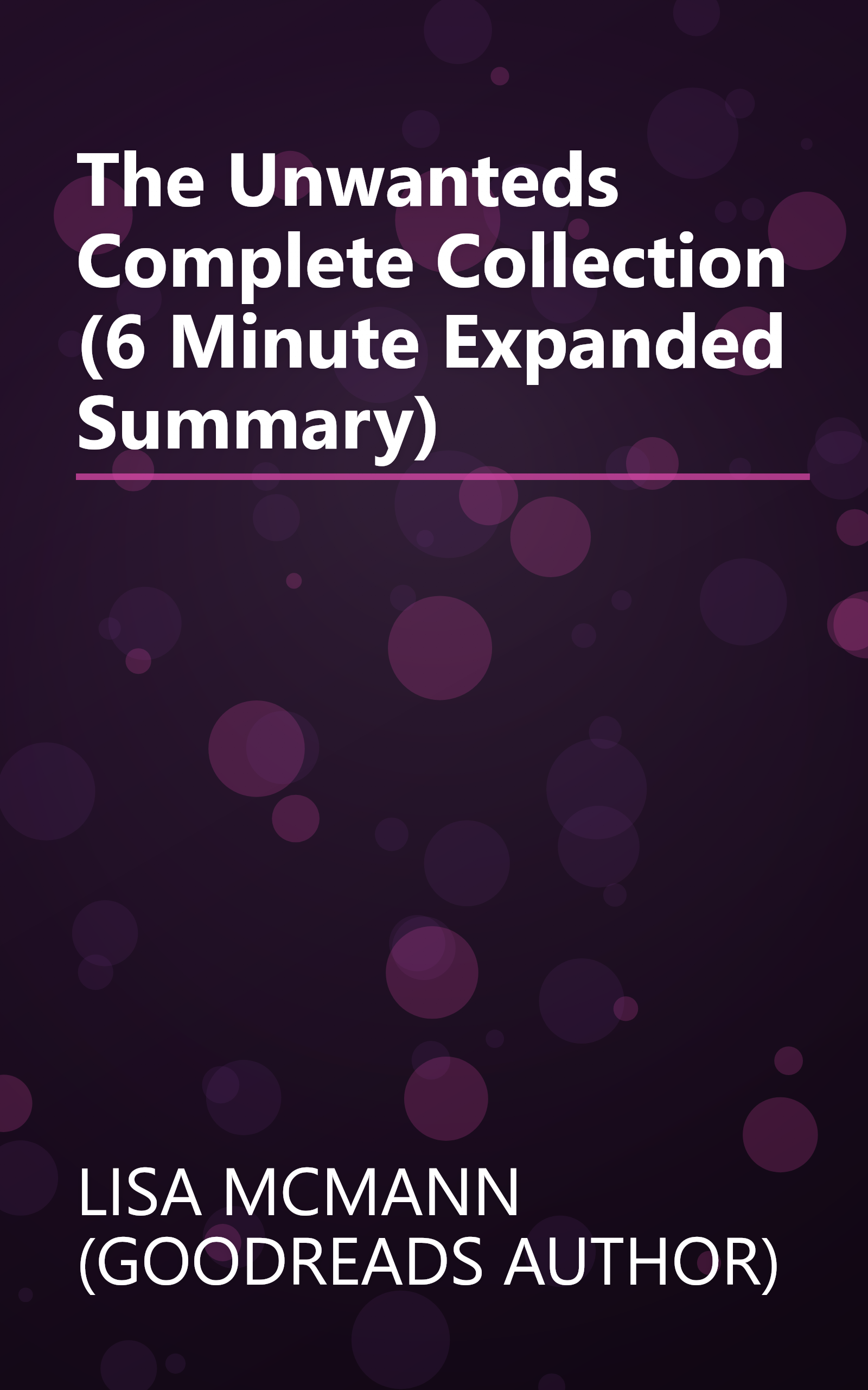 The Unwanteds Complete Collection (6 Minute   Expanded Summary) book cover