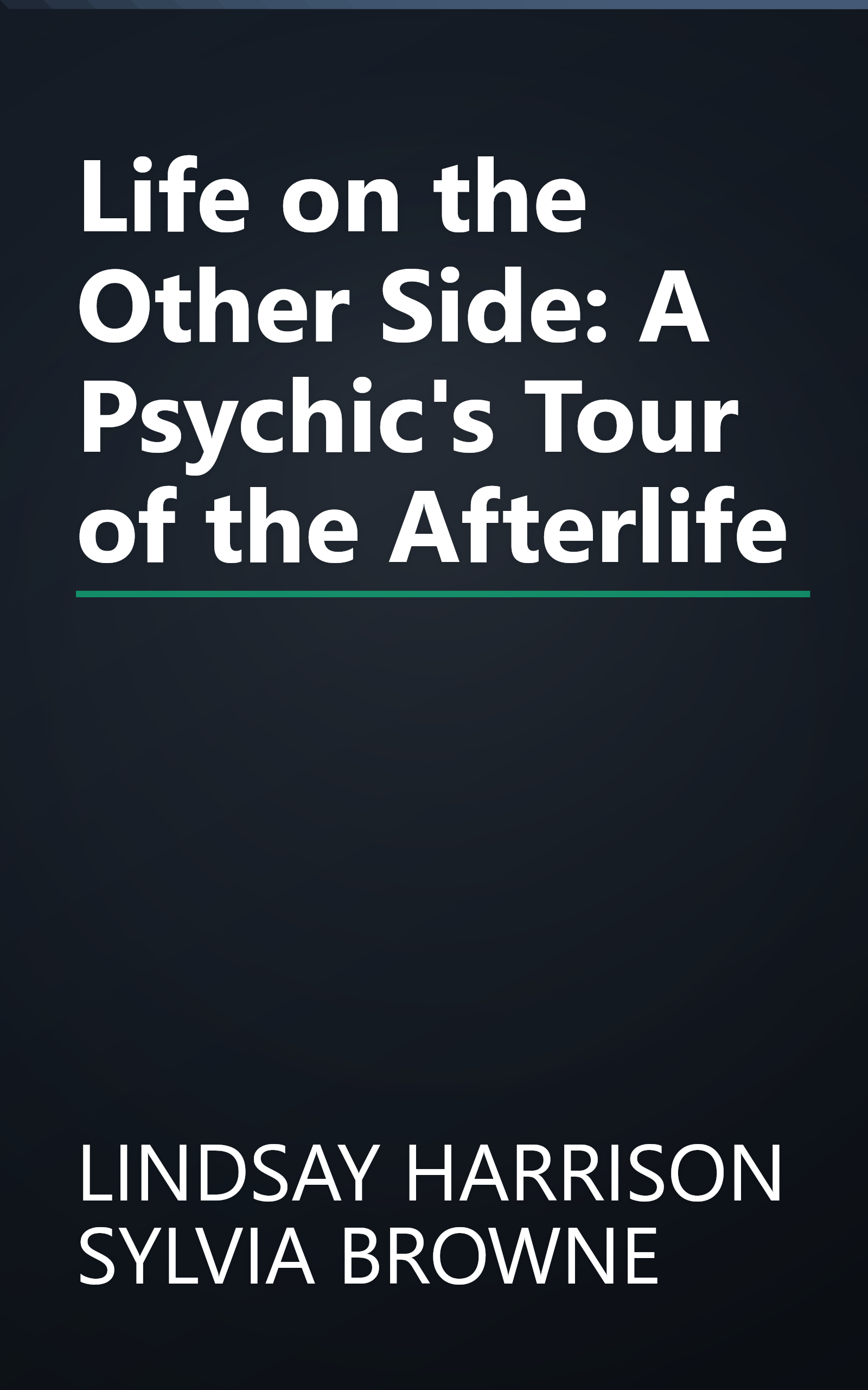 Life on the Other Side: A Psychic's Tour of the Afterlife book cover