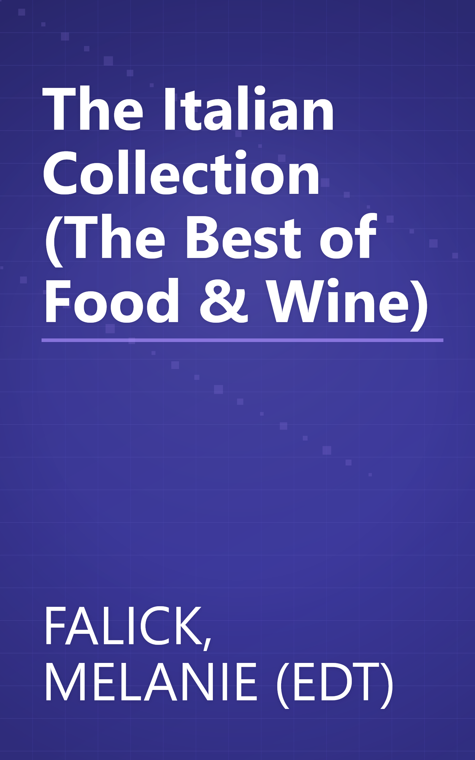 The Italian Collection (The Best of Food & Wine) book cover