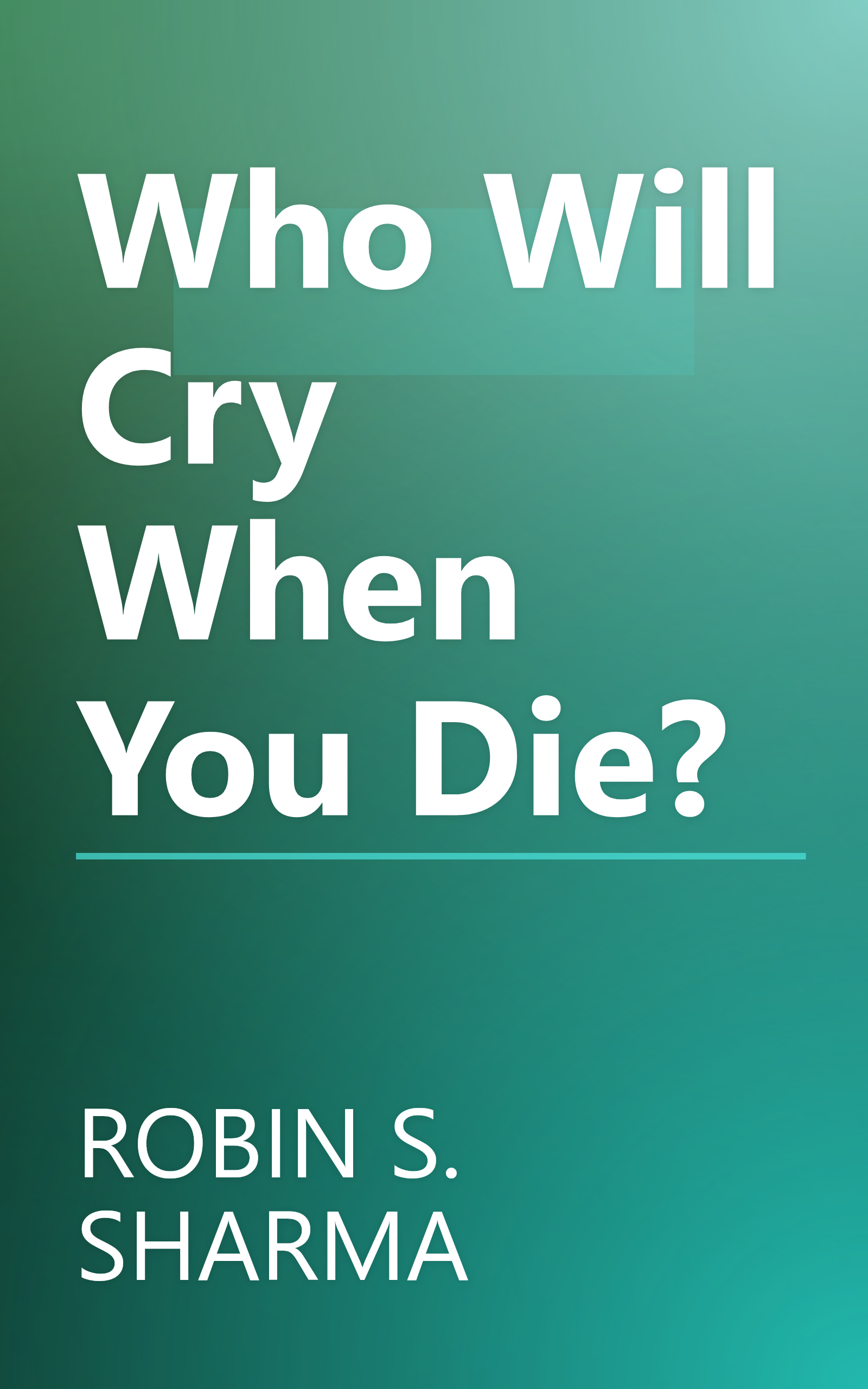 Who Will Cry When You Die? book cover