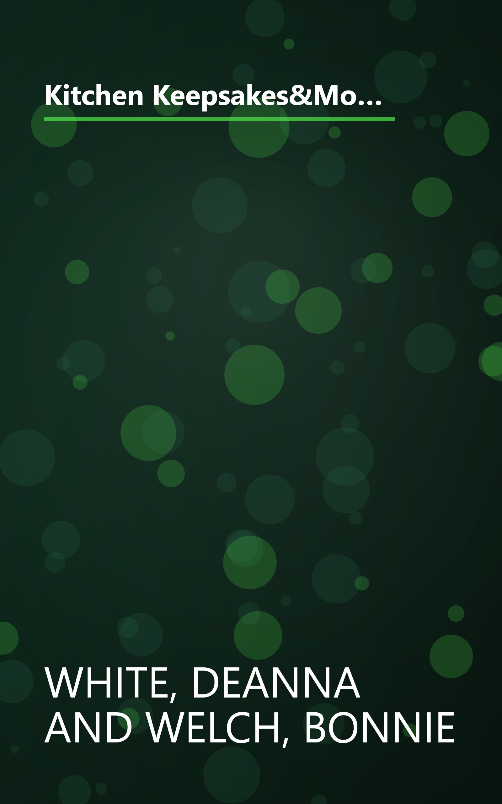 Kitchen Keepsakes&More Kitchen Keepsakes-Two Cookbooks in One-Recipes for Every Family and Every Occasion book cover