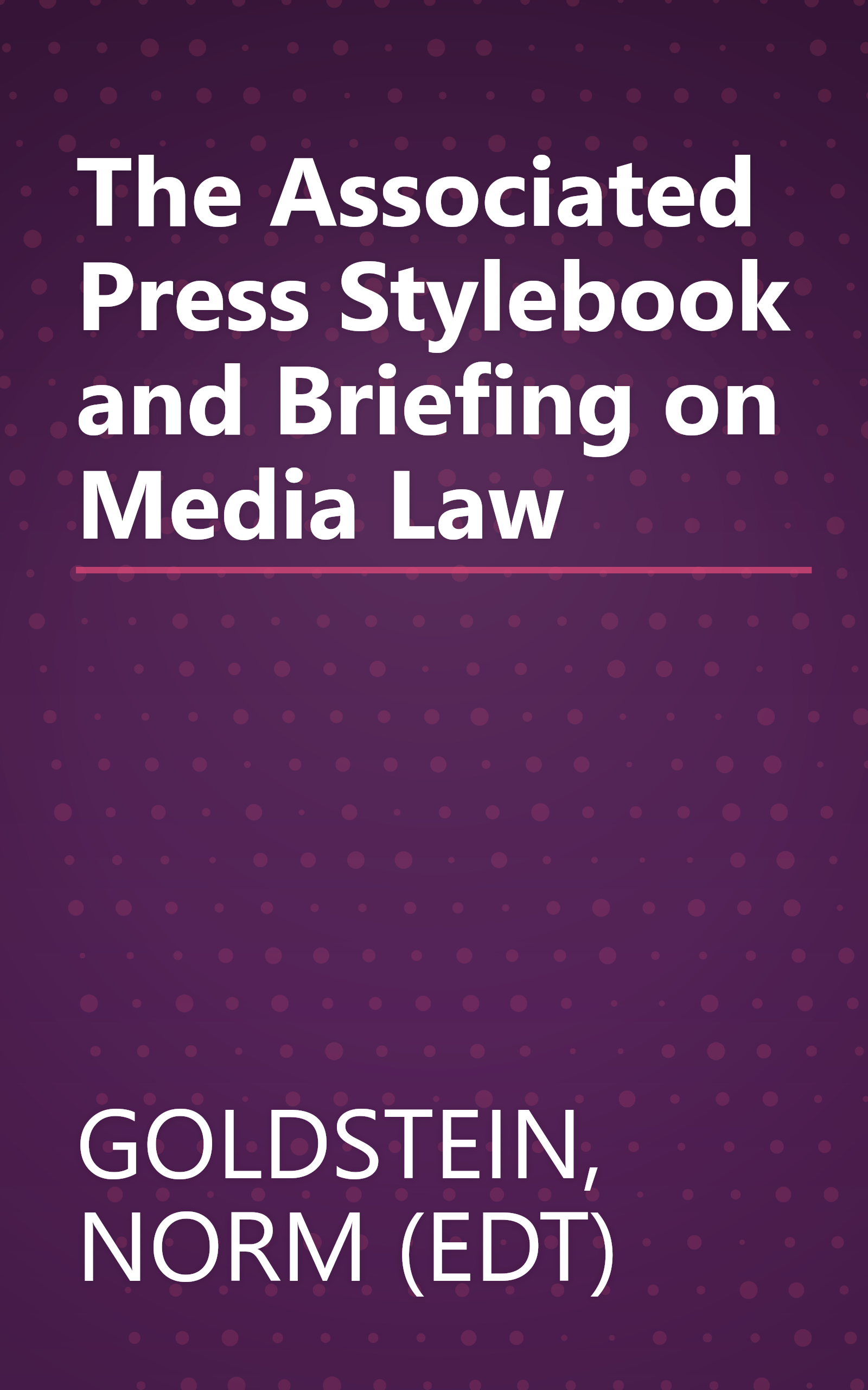 The Associated Press Stylebook and Briefing on Media Law book cover
