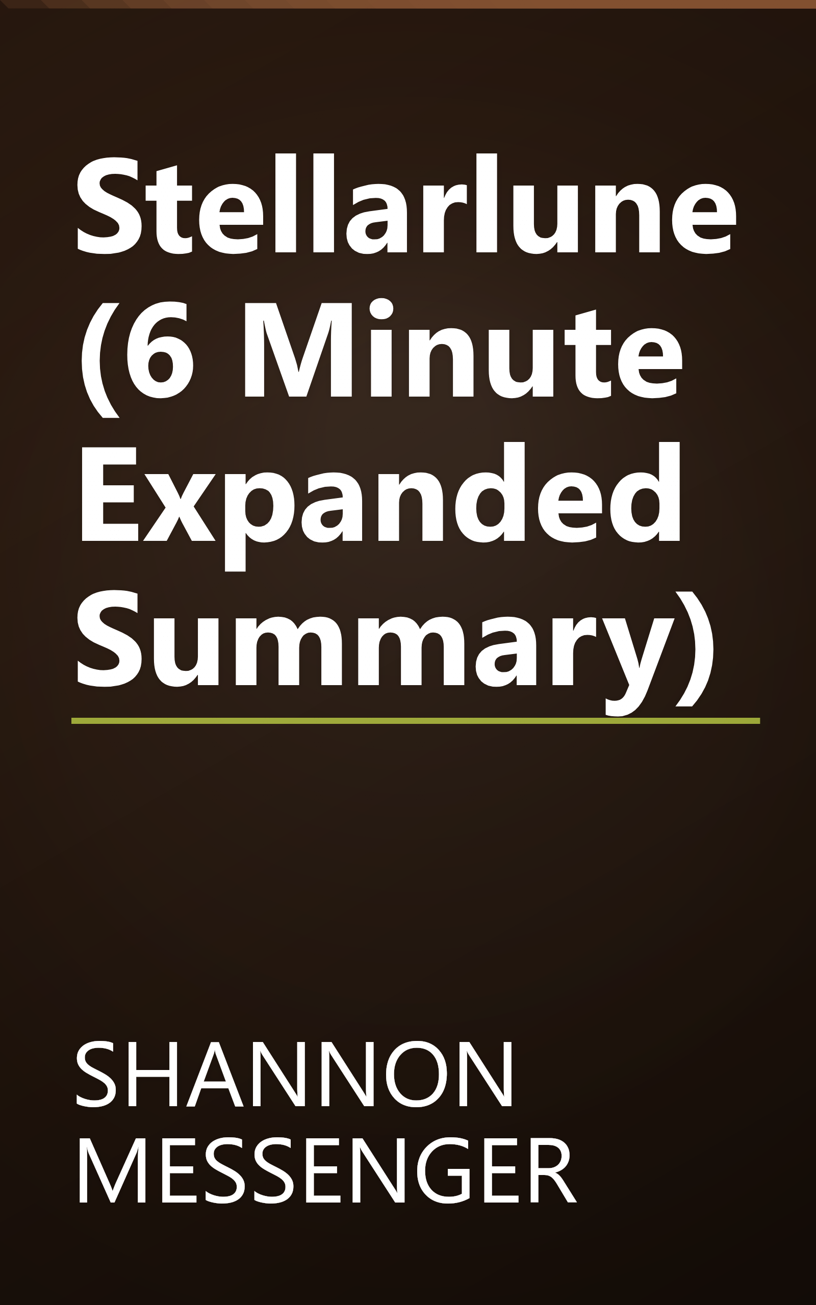 Stellarlune (6 Minute   Expanded Summary) book cover