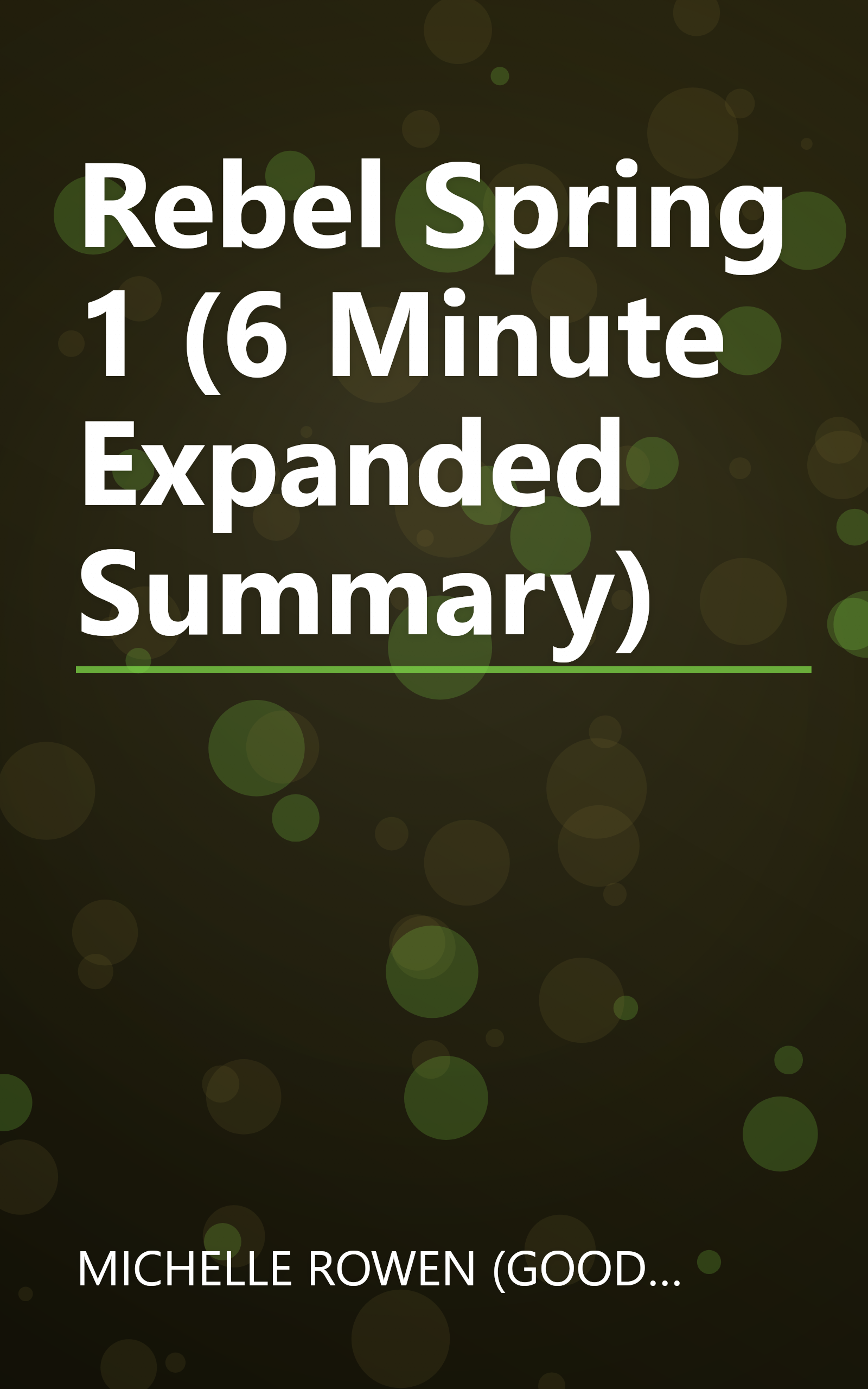 Rebel Spring 1 (6 Minute   Expanded Summary) book cover