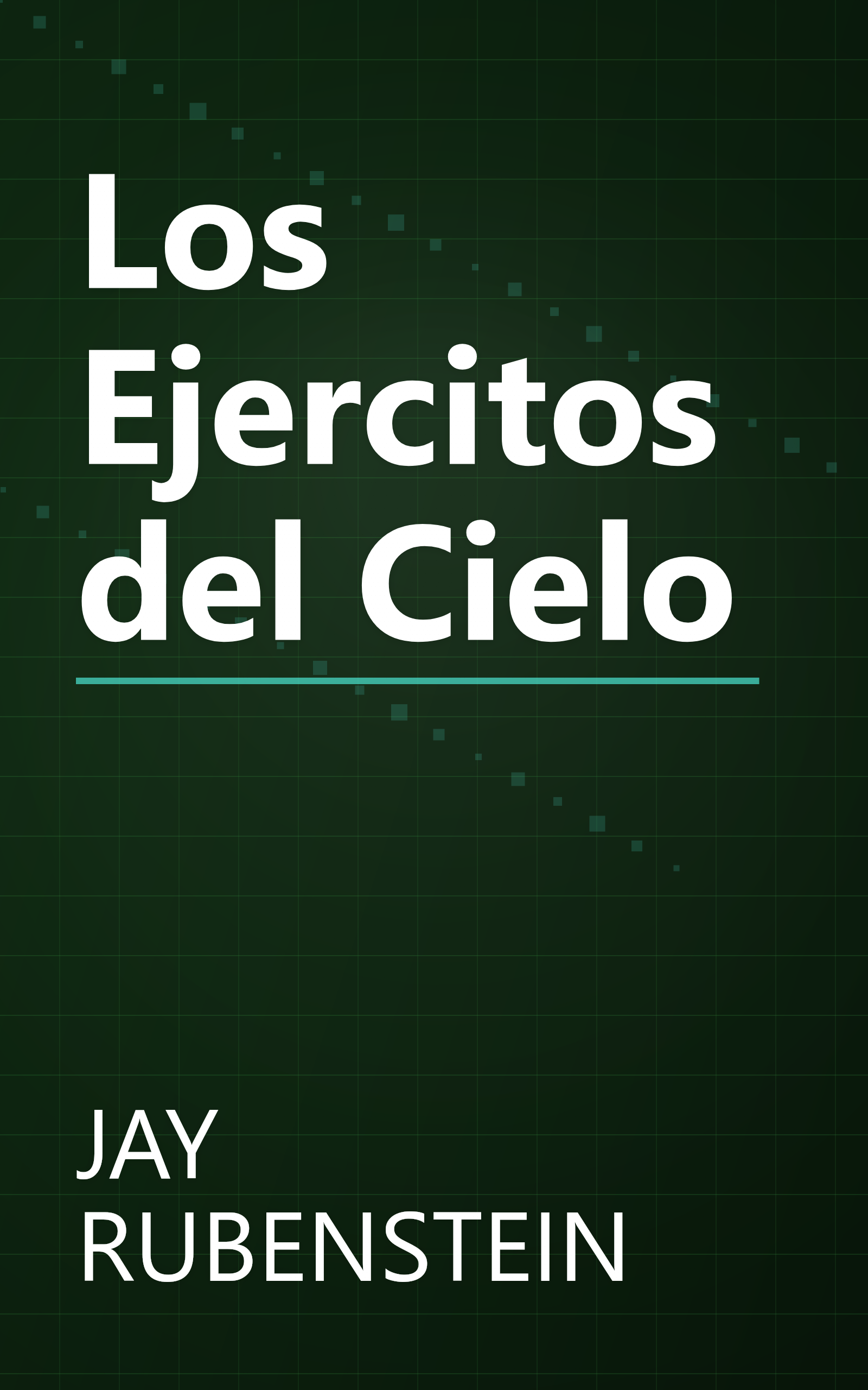 Los Ejercitos del Cielo book cover